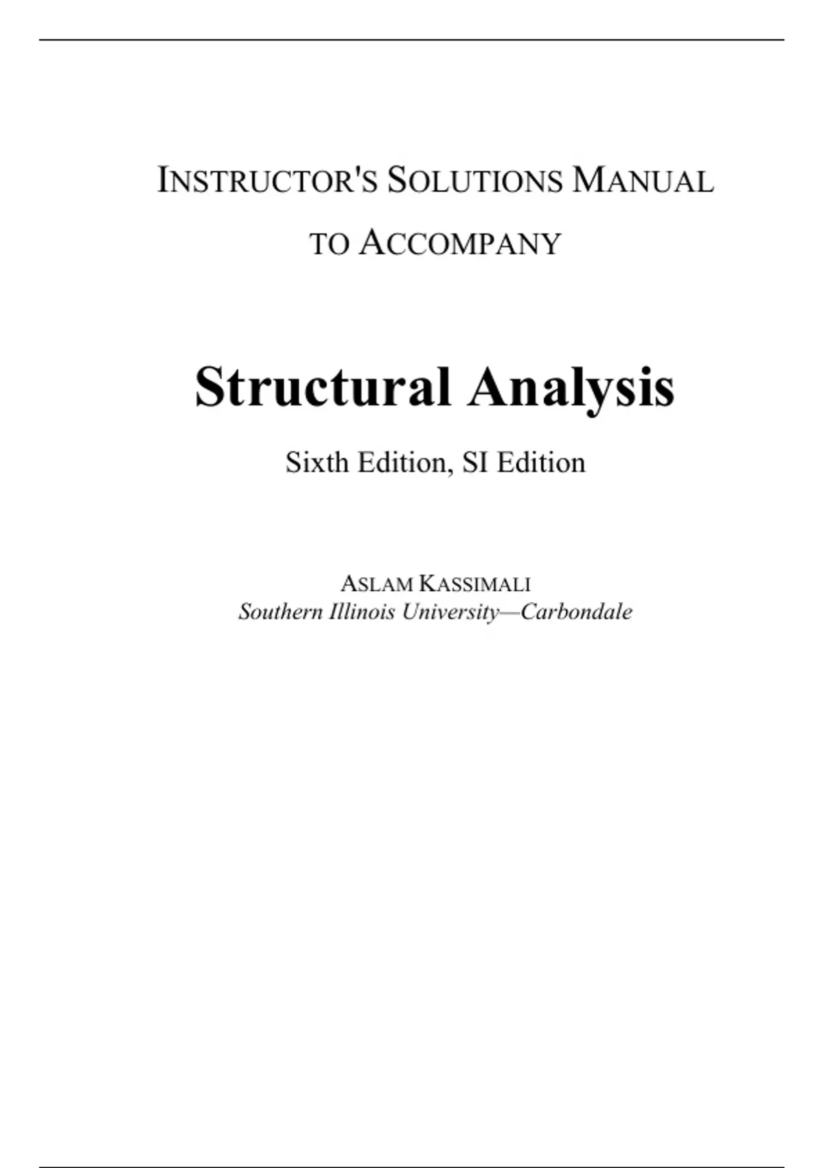 Chapter 04 Solution Manual Structural Analysis 6th SI Aslam Kassimali - B1004 - Stuvia US