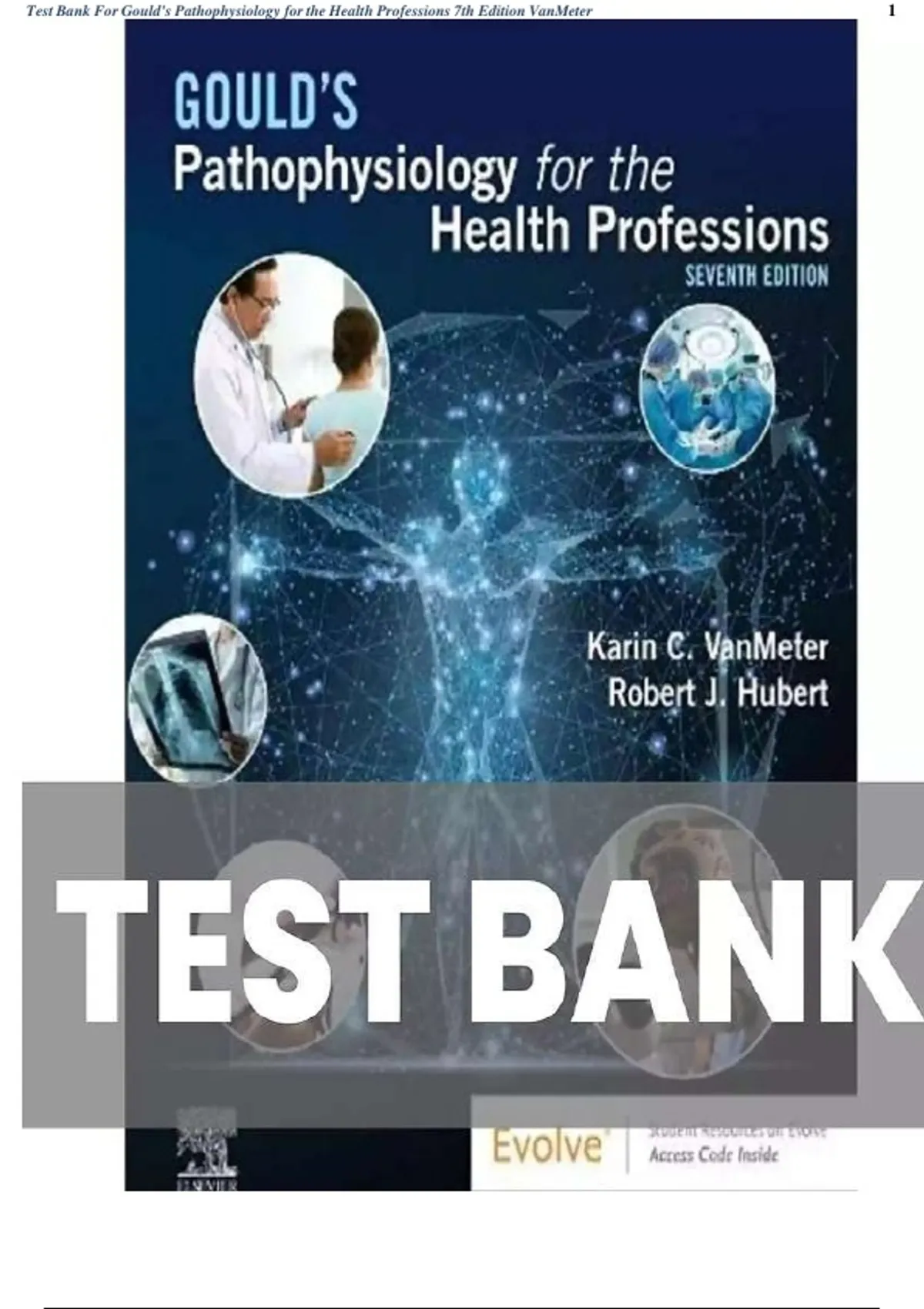 TEST BANK FOR Gould's Pathophysiology for the Health Professions, 7th ...
