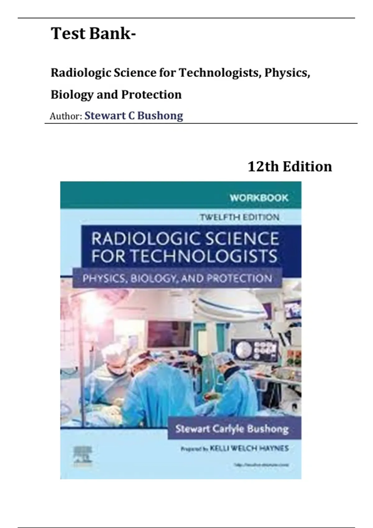 Test Bank for Radiologic Science for Technologists: Physics, Biology ...