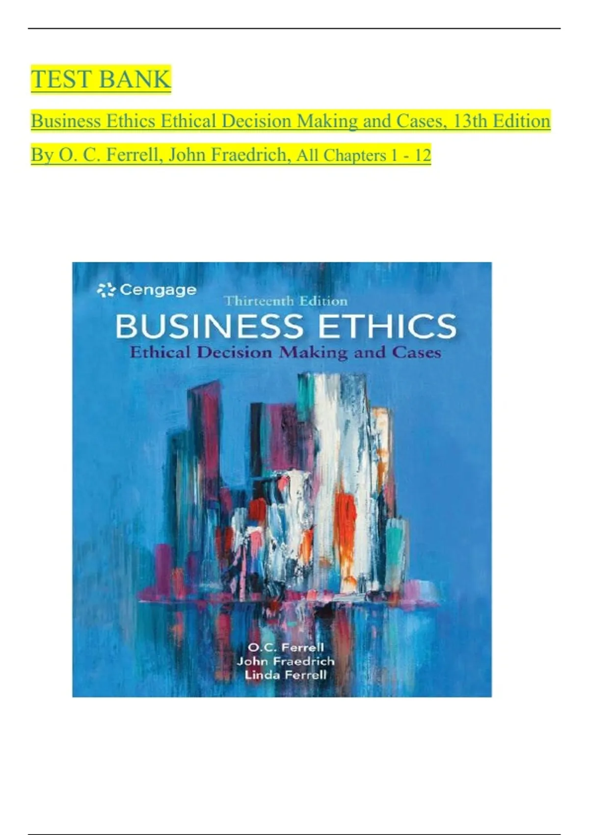 Business Ethics: Ethical Decision Making and Cases, 13th Edition – O. C ...