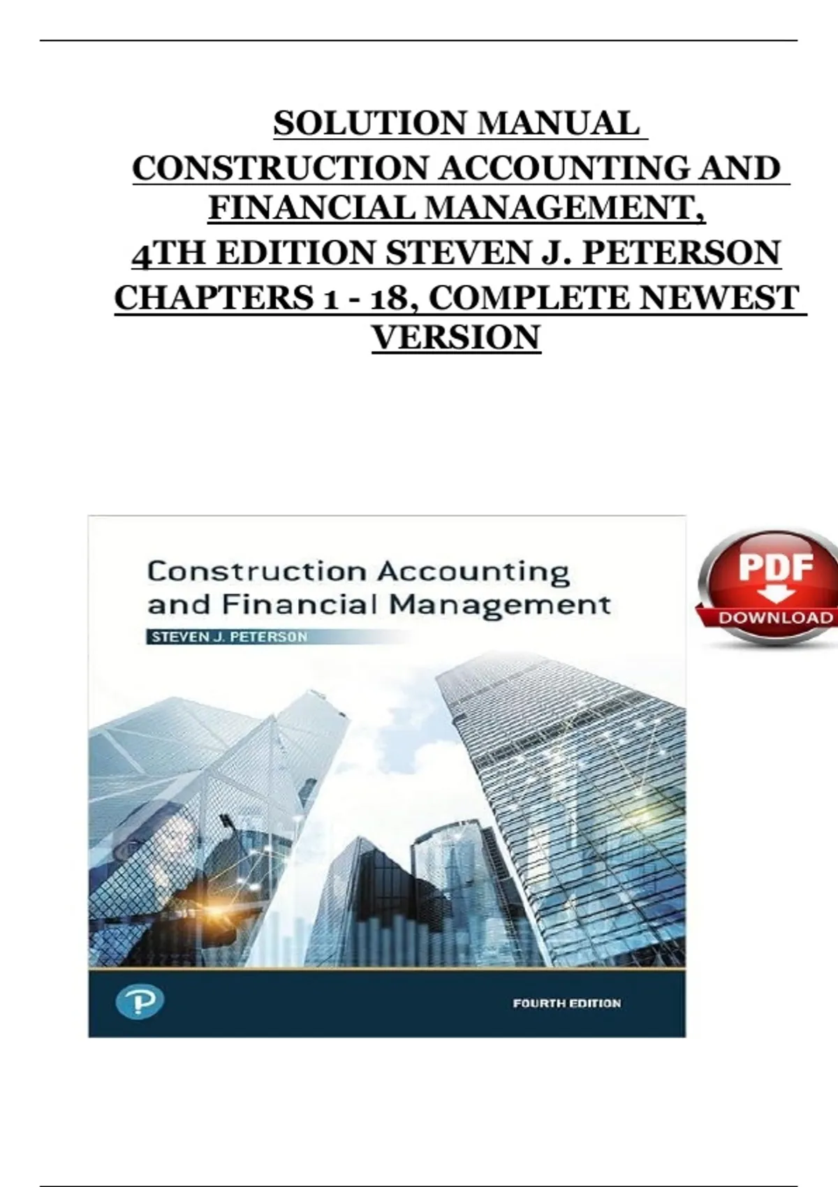 Solution Manual – Construction Accounting and Financial Management, 4th Edition, Steven J ...