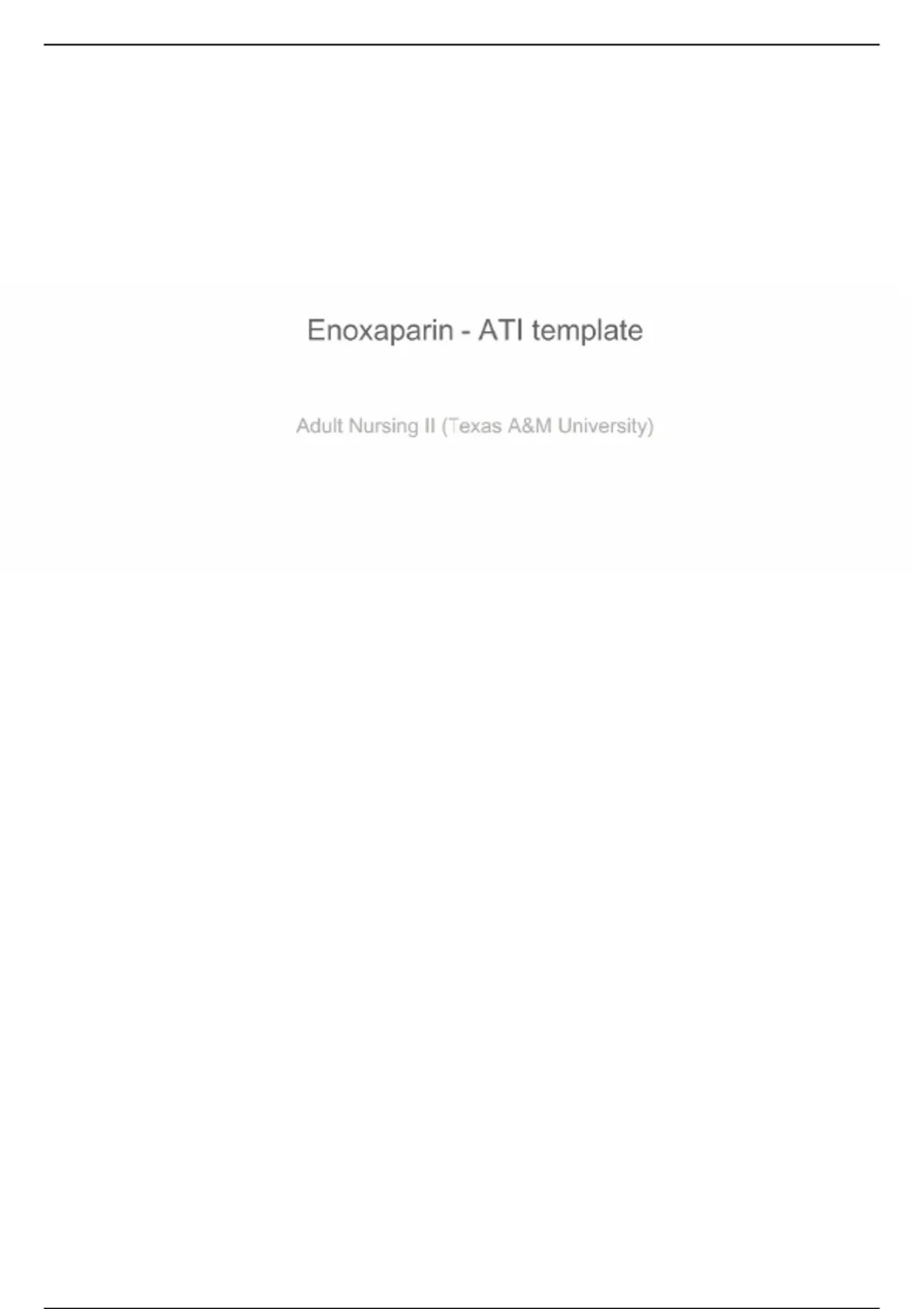 NURS 4325 – Enoxaparin ATI Template: Adult Nursing II (2025) Texas A&M University | Pharmacology ...