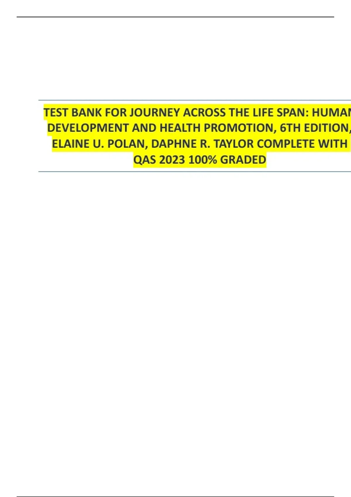 TEST BANK FOR JOURNEY ACROSS THE LIFE SPAN: HUMAN DEVELOPMENT AND ...