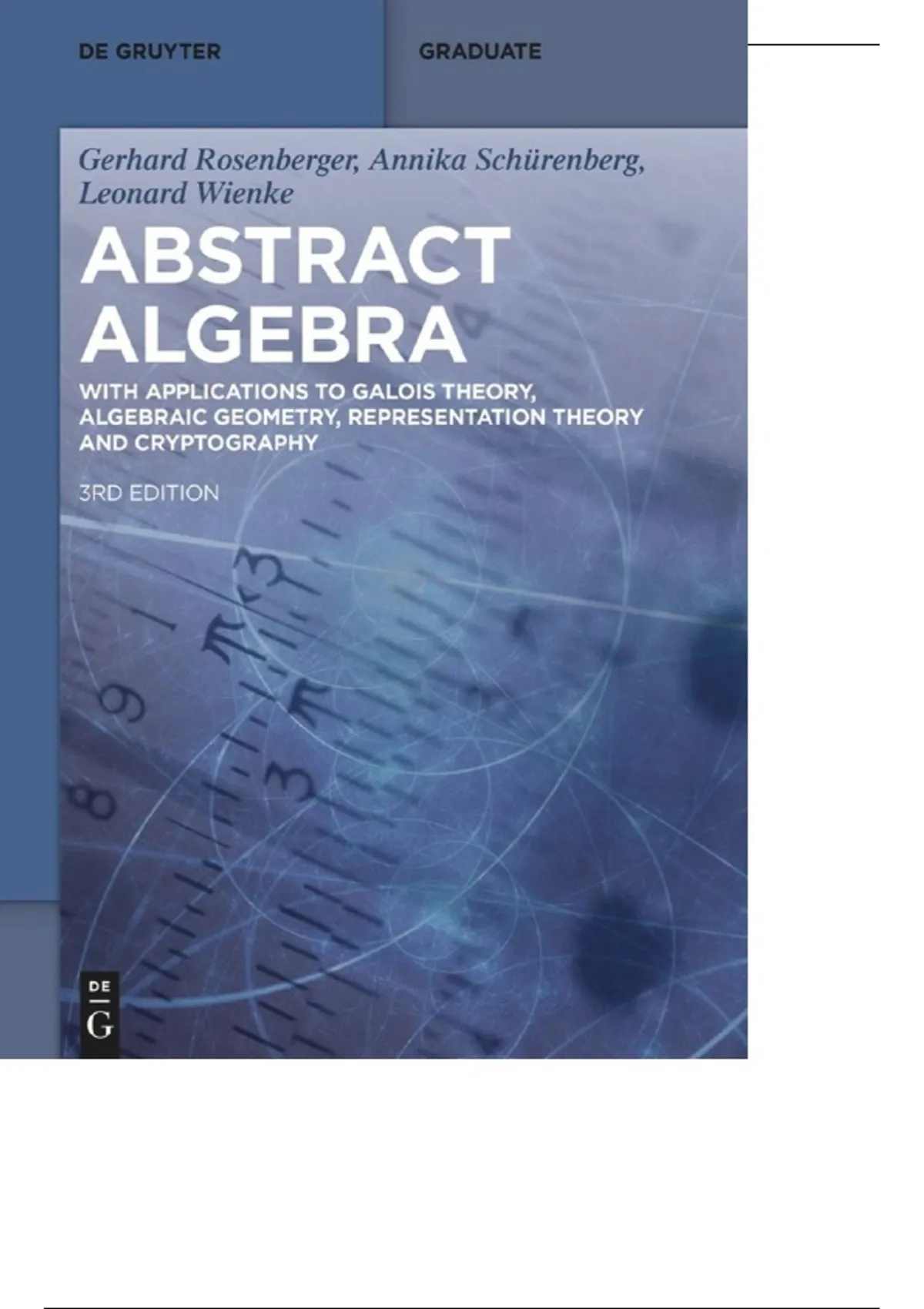 Abstract Algebra (3rd Edition) | Galois Theory, Cryptography & Representation Theory ...
