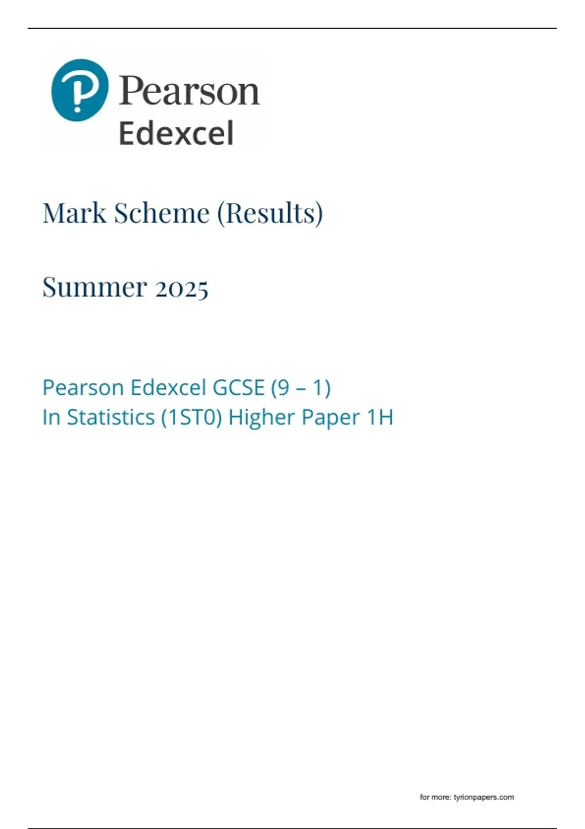 EDEXCEL GCSE STATISTICS MAY JUNE 2025 PAPER 1 HIGHER MARK SCHEME ...