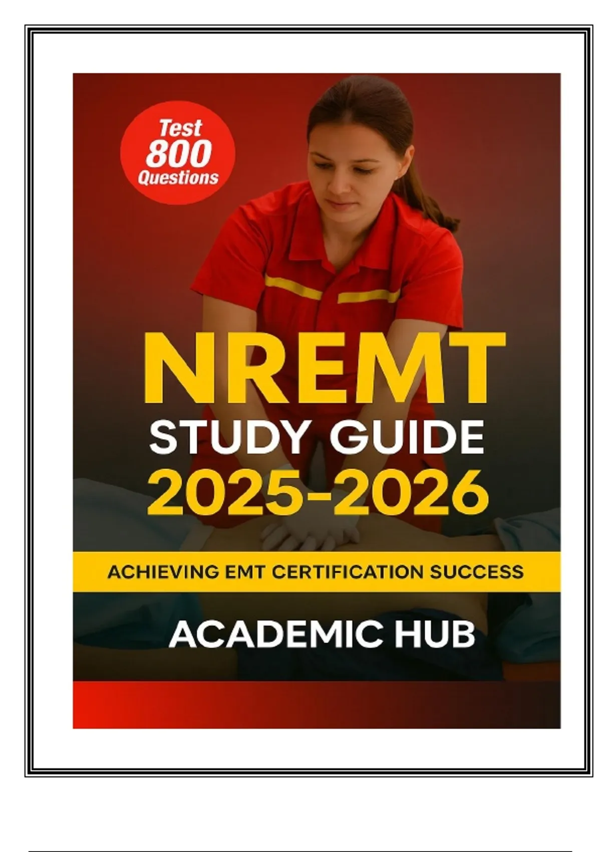 NREMT Study Guide 2025–2026 | 800 Practice Questions & EMT ...