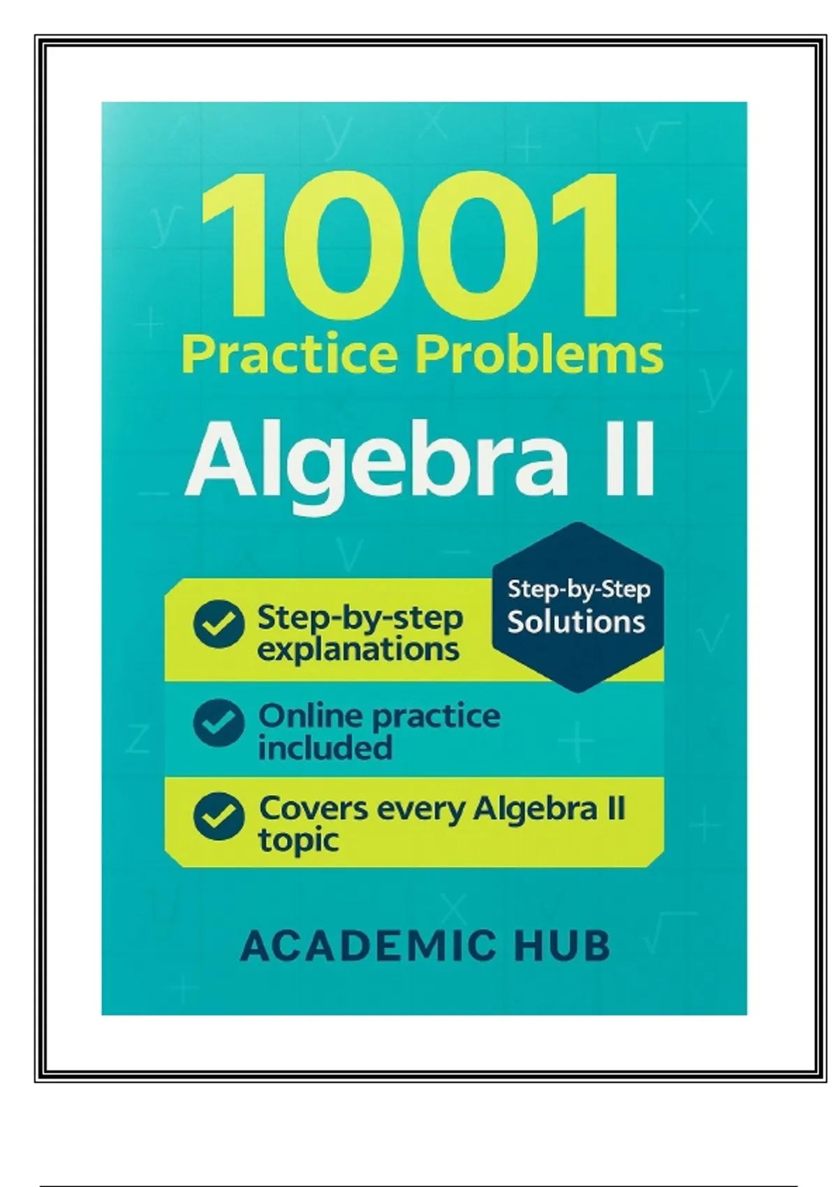 Algebra II: 1001 Practice Problems with Step-by-Step Solutions ( Edition) - Algebra - Stuvia US