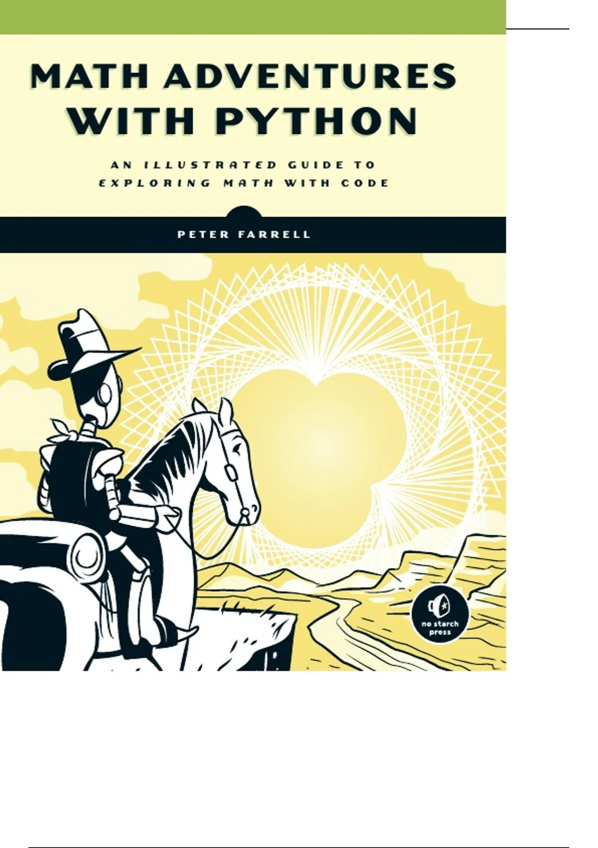 Math Adventures with Python: An Illustrated Guide to Exploring Math ...