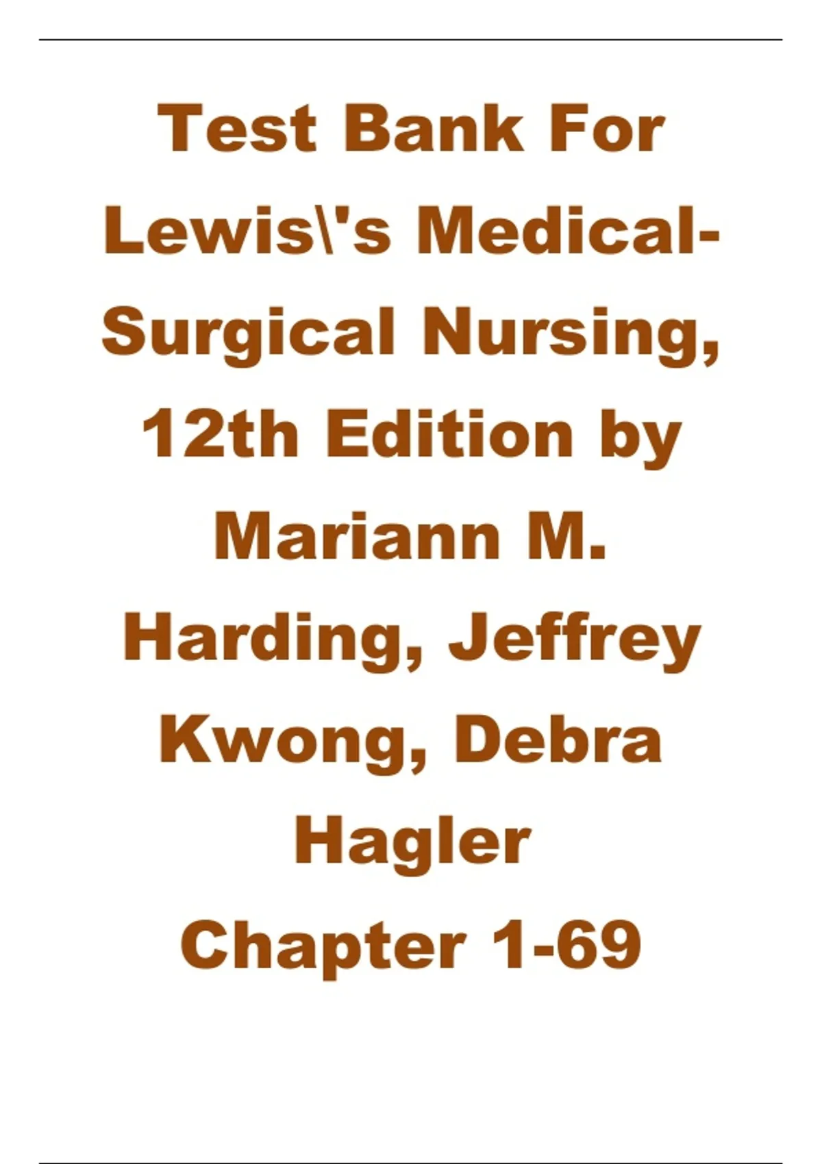Complete Test Bank for Lewis’s Medical-Surgical Nursing, 12th Edition ...