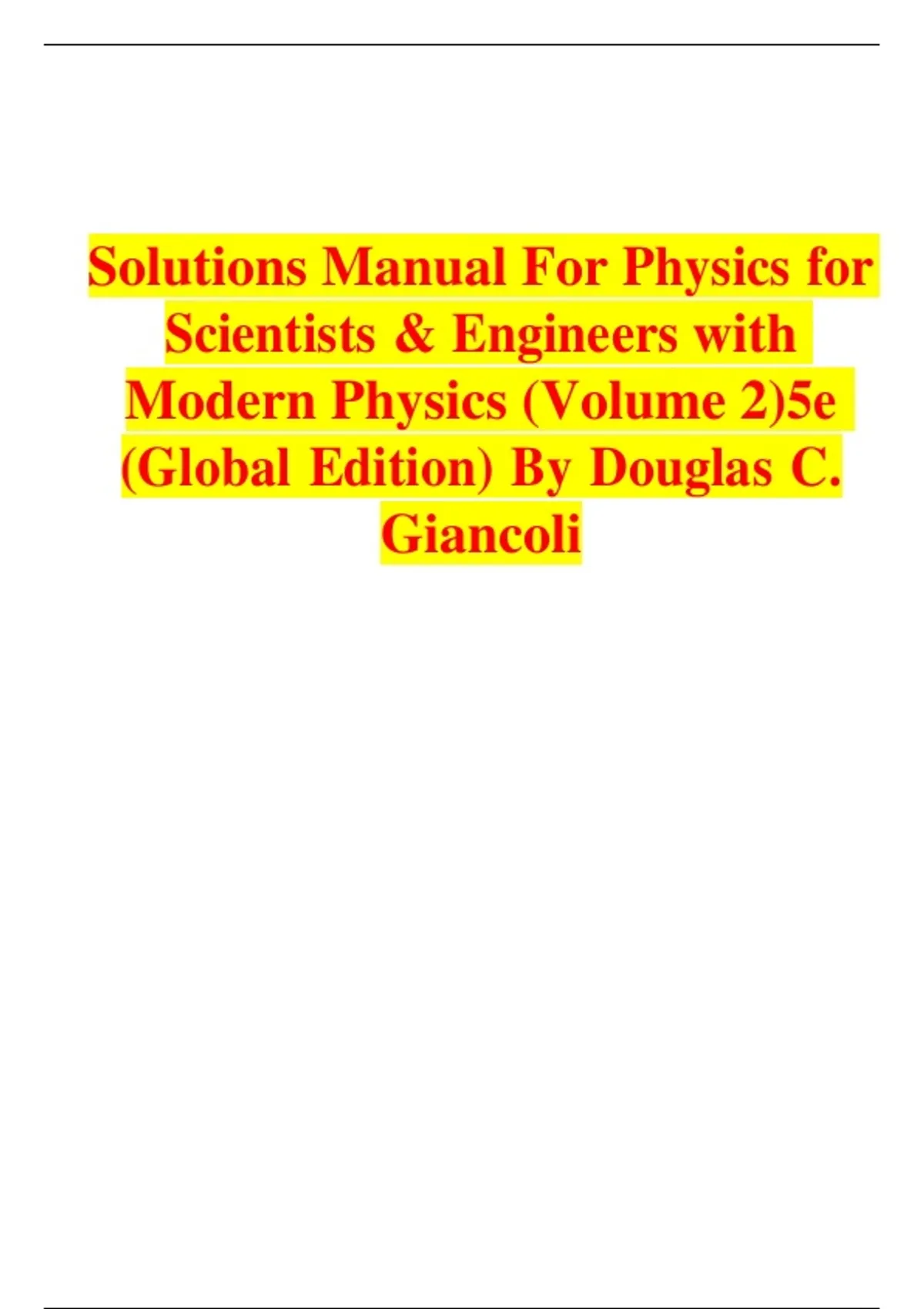 Solutions Manual for Physics for Scientists & Engineers with Modern Physics (Volume 2) 5th ...
