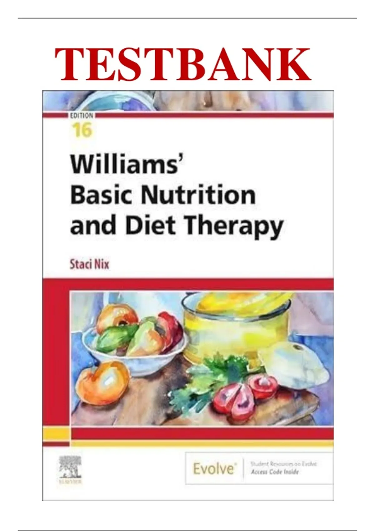 TEST BANK For Williams Basic Nutrition and Diet Therapy 16th Edition by ...