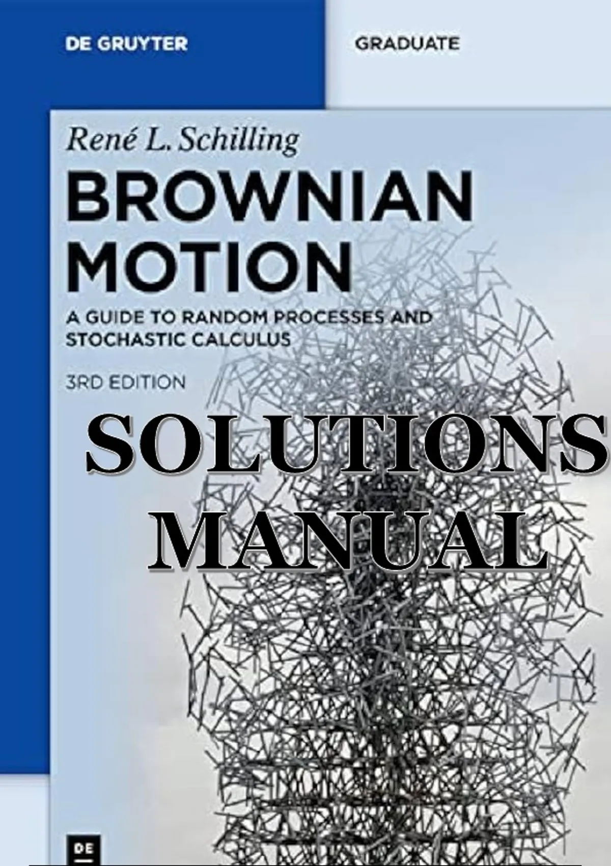 Solution Manual for Brownian Motion A Guide to Random Processes and ...