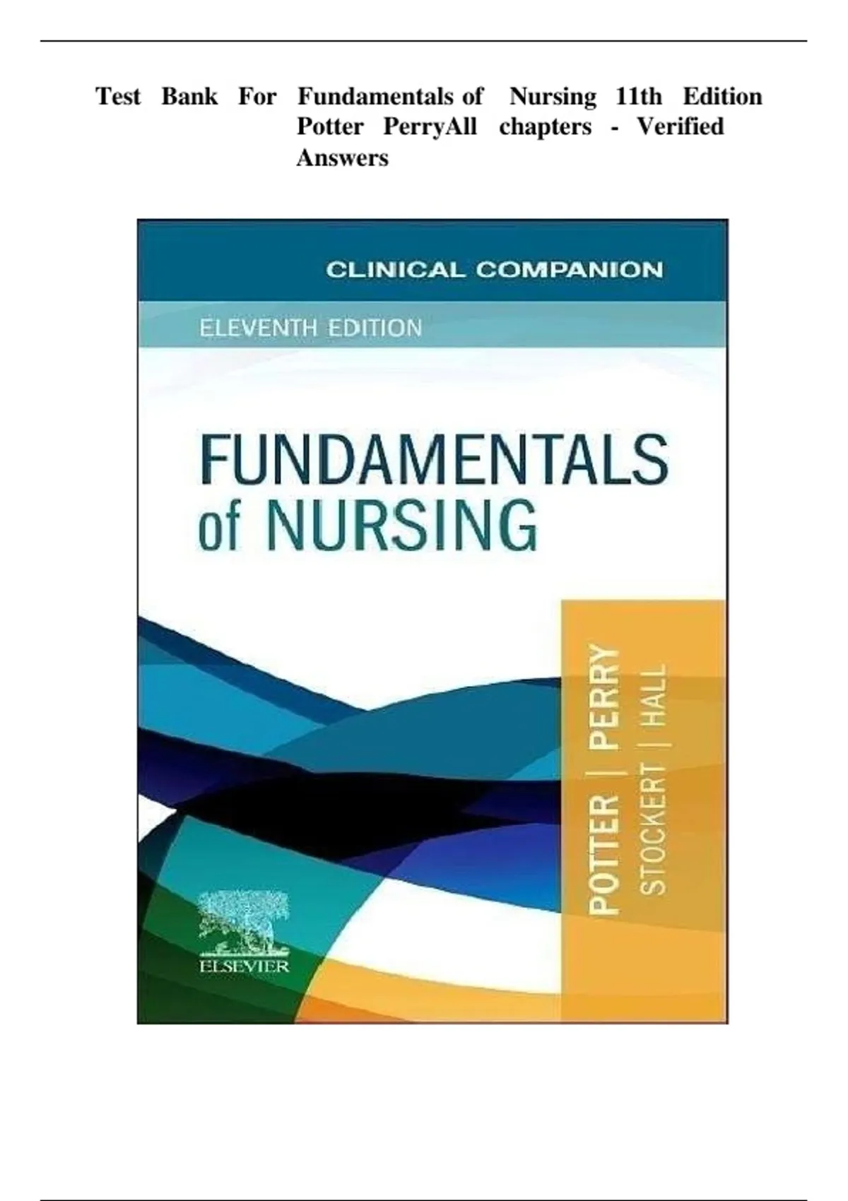 Test Bank for Fundamentals of Nursing, 11th Edition – Potter & Perry ...