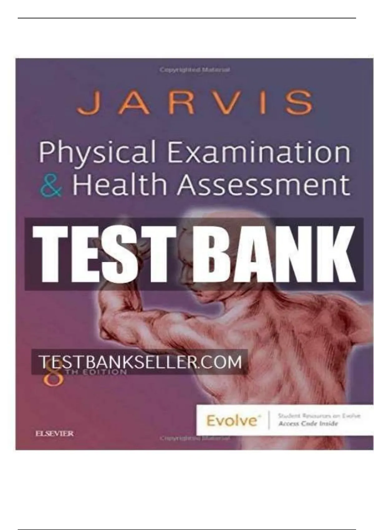 TEST BANK FOR PHYSICAL EXAMINATION AND HEALTH ASSESSMENT, 8TH EDITION ...