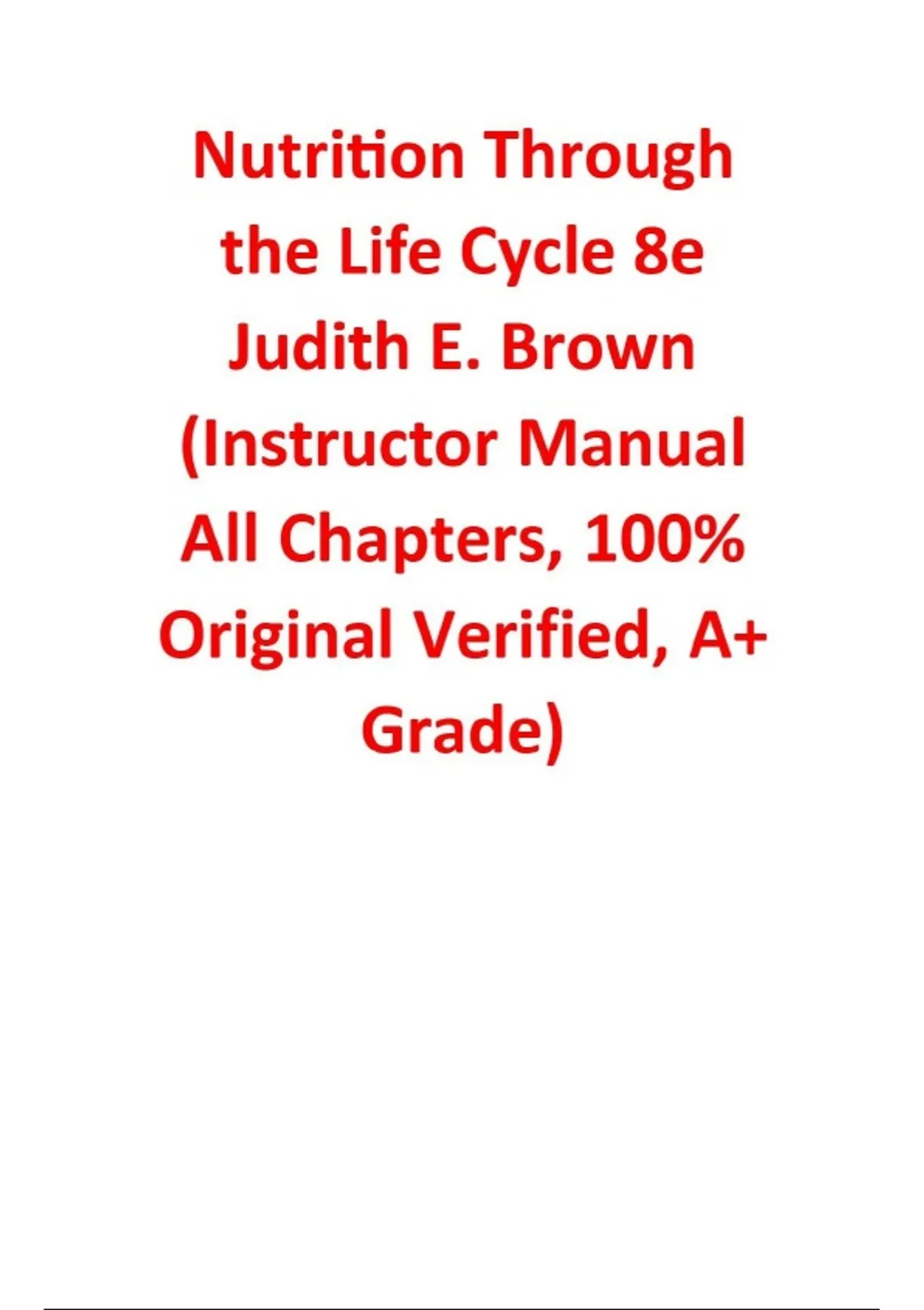 Instructor's Manual For Nutrition Through the Life Cycle 8th Edition By ...