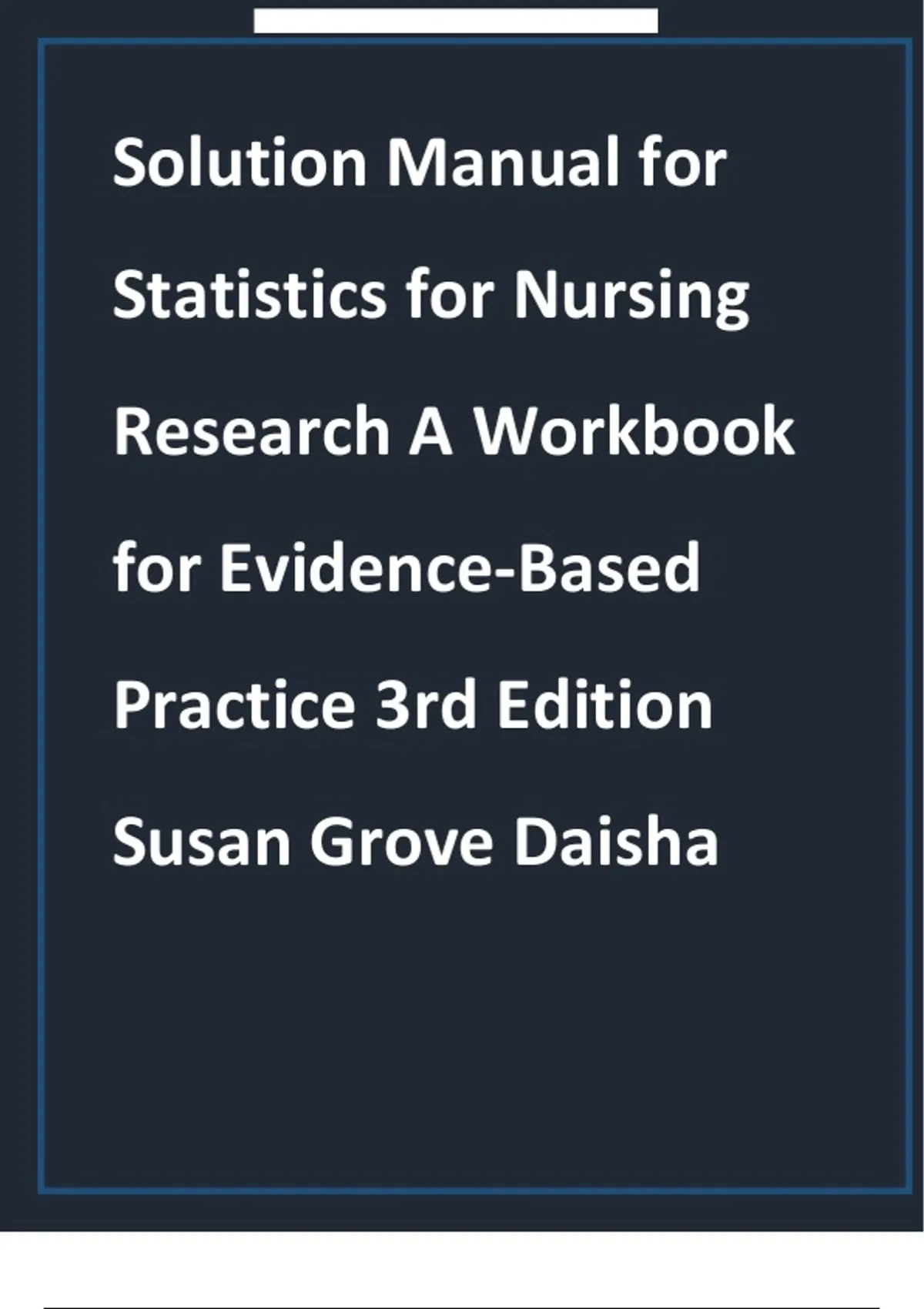 Statistics for Nursing Research: A Workbook for Evidence-Based Practice ...