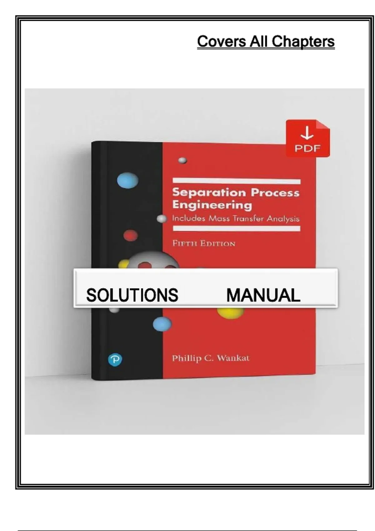 Solutions Manual for Separation Process Engineering (5th Edition, 2023 ...