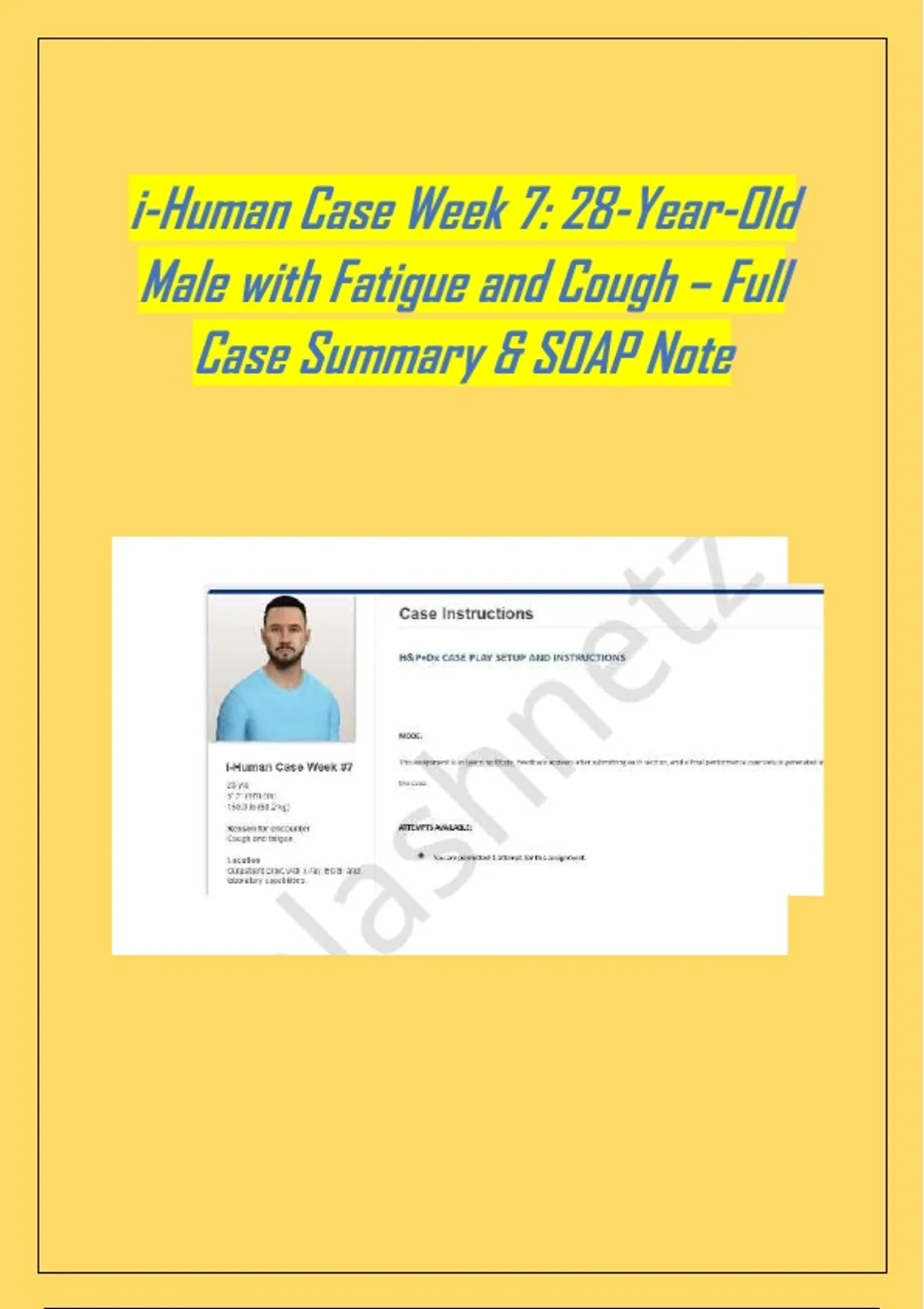 i-Human Case Week 7: 28-Year-Old Male Reason for Encounter: Fatigue and ...