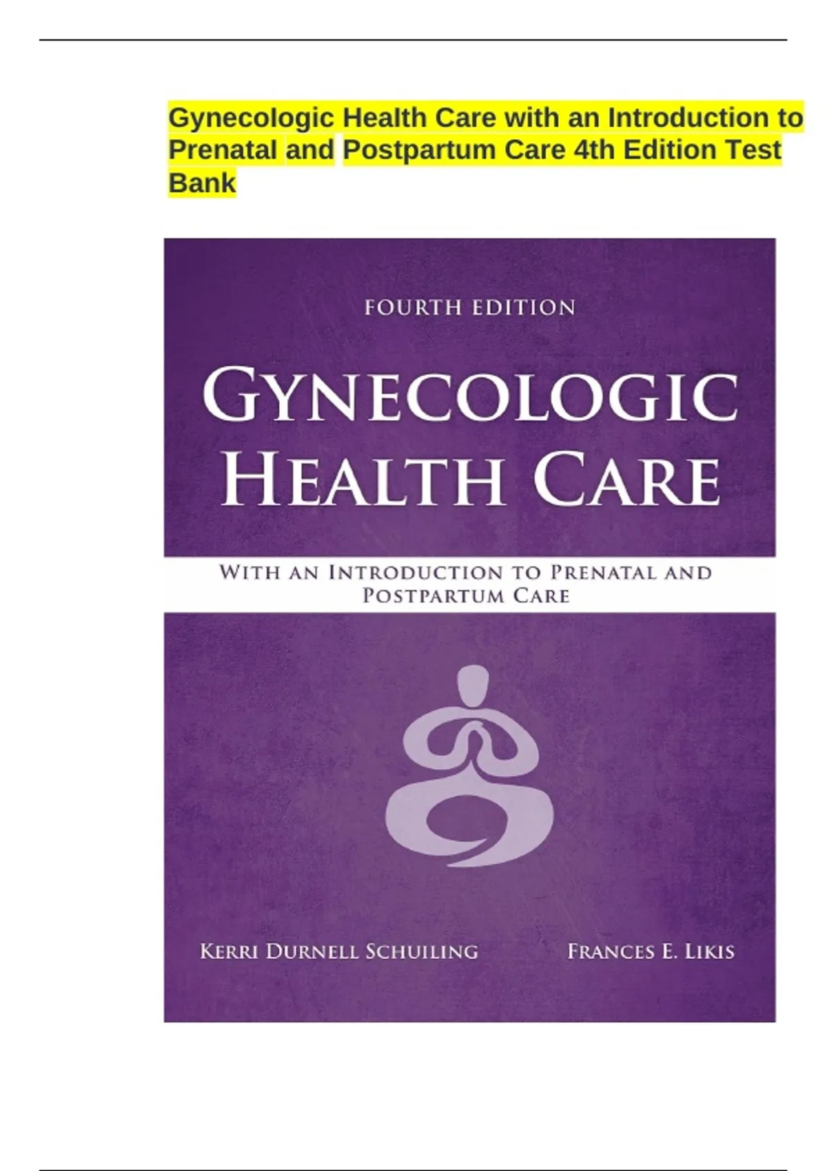 Complete Test Bank – Gynecologic Health Care: With an Introduction to ...