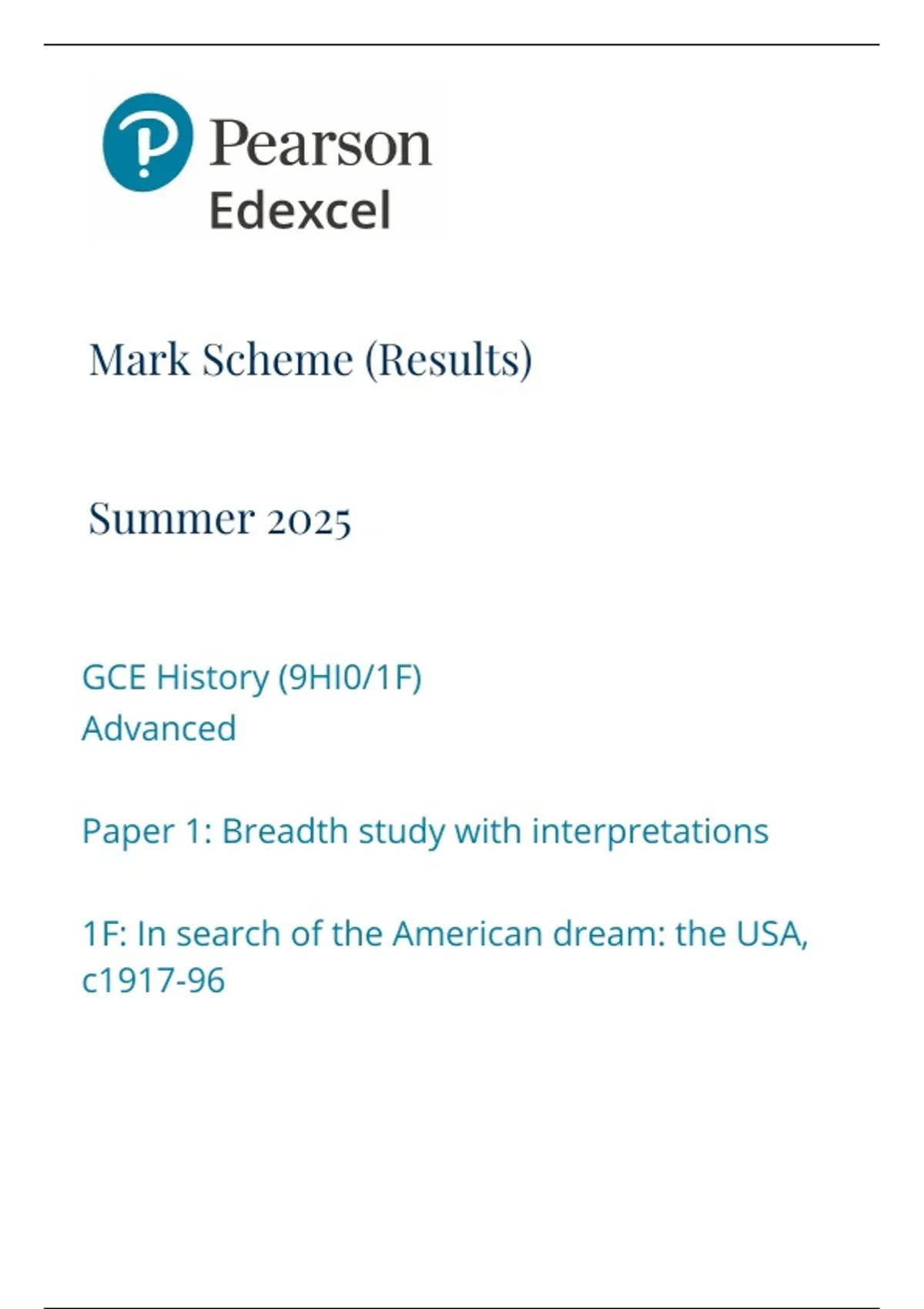PEARSON EDEXCEL A LEVEL HISTORY PAPER 1F MARK SCHEME 2025 (9HI0/1F ...