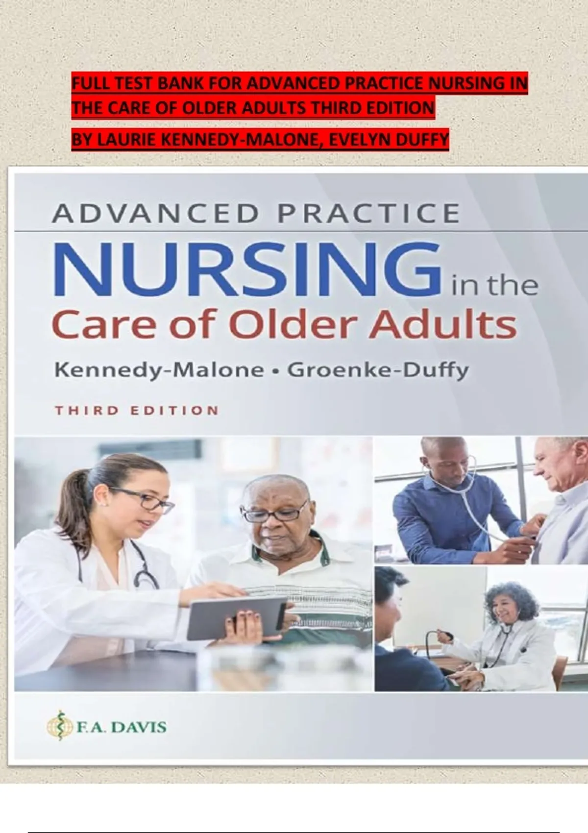 FULL TEST BANK FOR ADVANCED PRACTICE NURSING IN THE CARE OF OLDER ...
