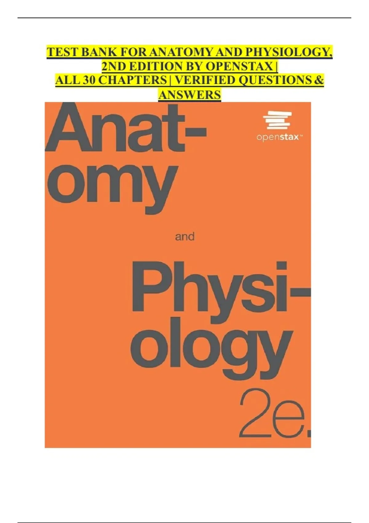 Test Bank for Anatomy and Physiology 2e (OpenStax Official 2022 Edition ...