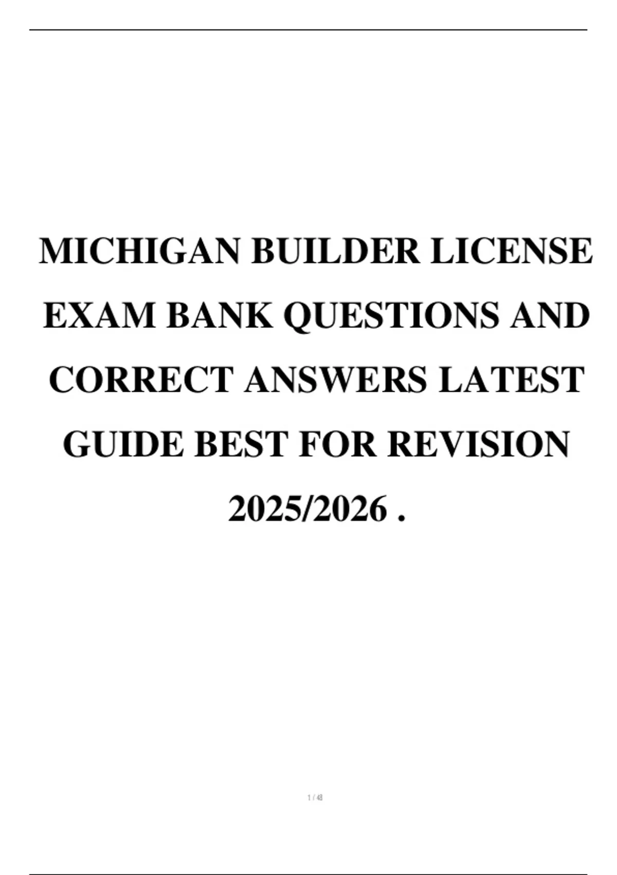 MICHIGAN BUILDER LICENSE EXAM BANK QUESTIONS AND CORRECT ANSWERS LATEST ...