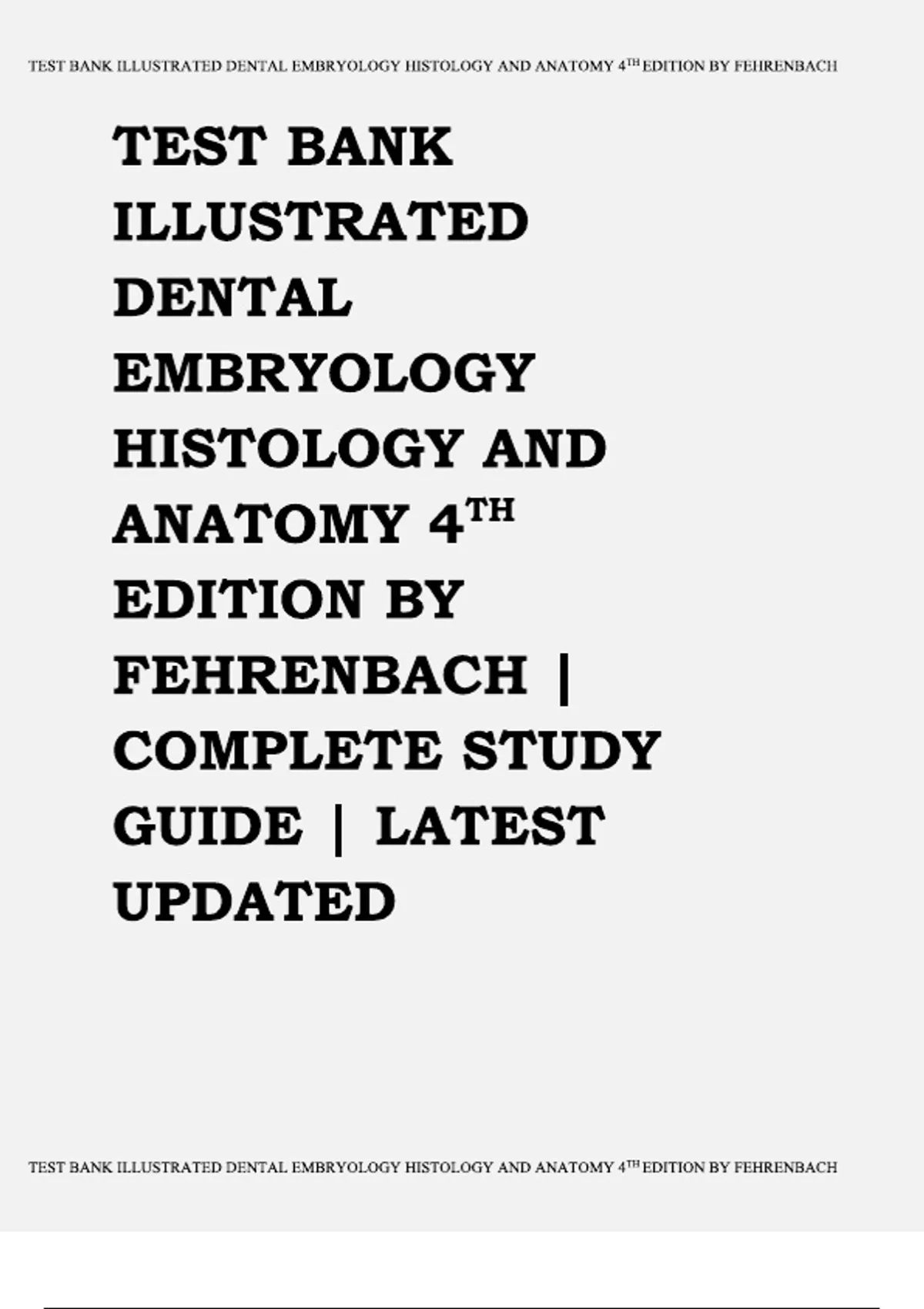 Test Bank for Illustrated Dental Embryology, Histology, and Anatomy 4th ...