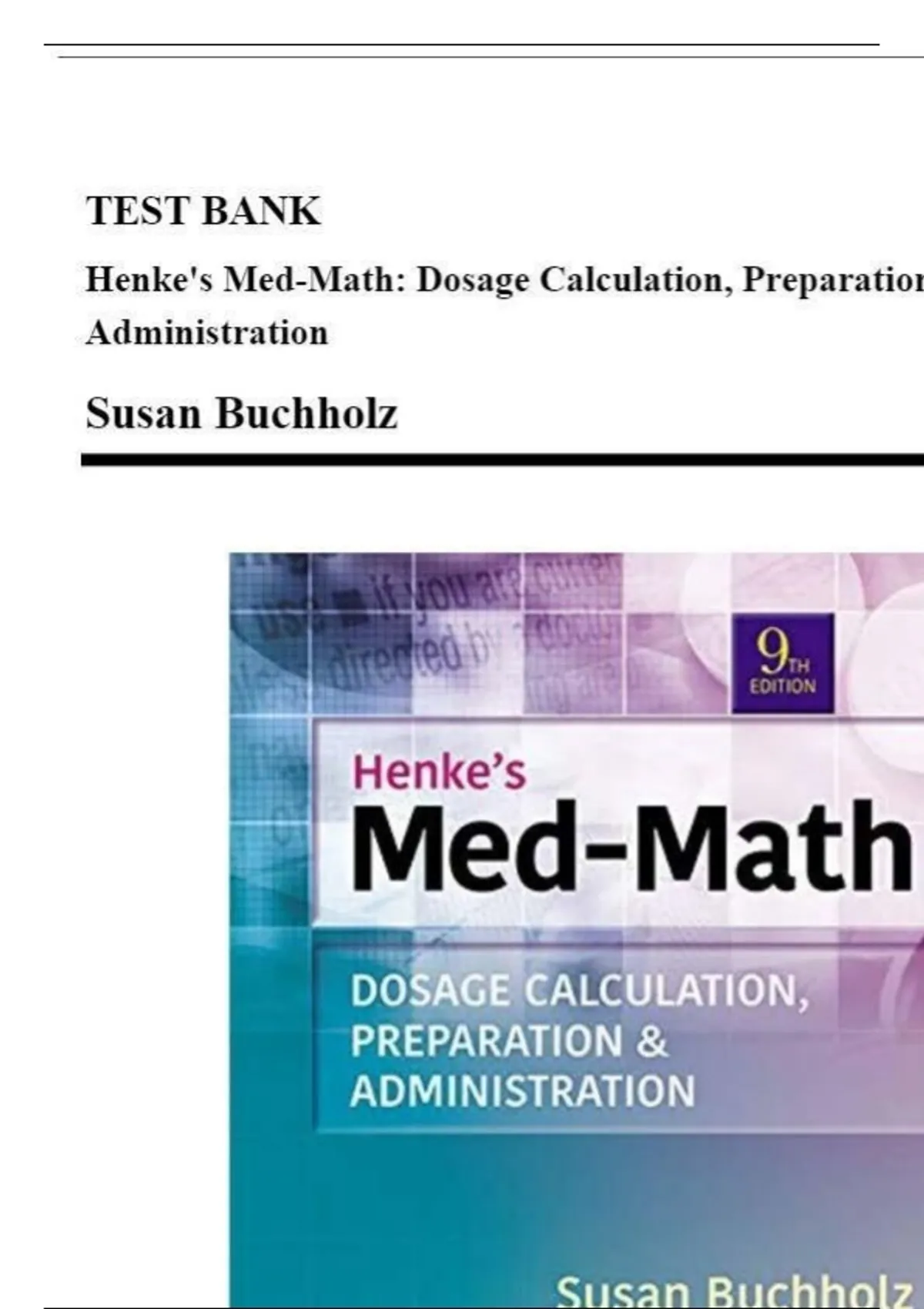 TEST BANK FOR Henke's Med-Math: Dosage Calculation, Preparation ...