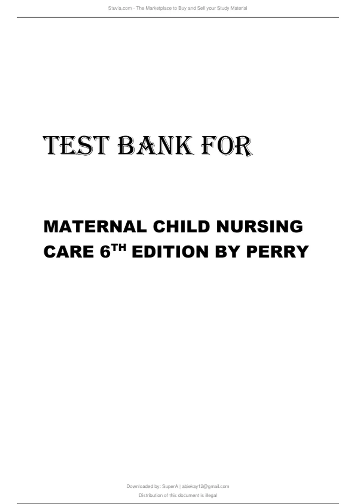 TEST BANK FOR MATERNAL CHILD NURSING CARE 6TH EDITION BY PERRY (Latest ...