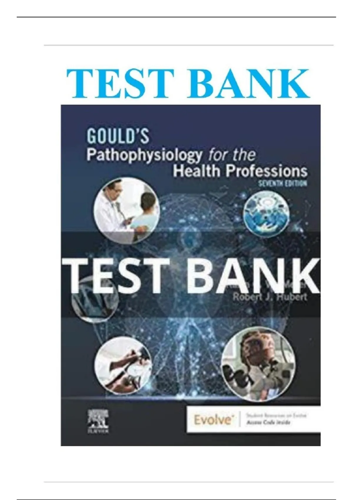 Test Bank For Gould's Pathophysiology for the Health Professions 7th ...