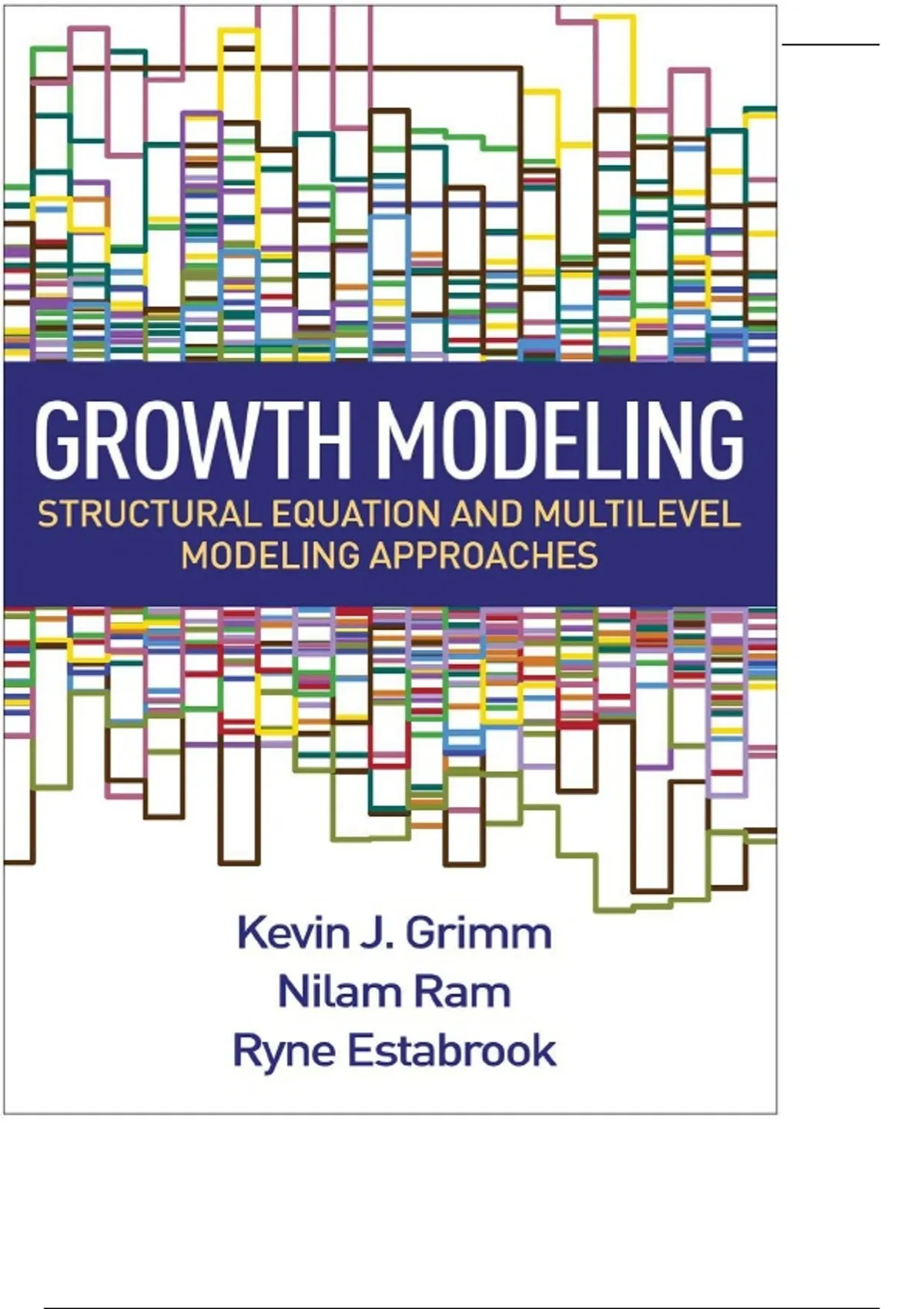 Growth Modeling: Structural Equation & Multilevel Modeling by Kevin J ...