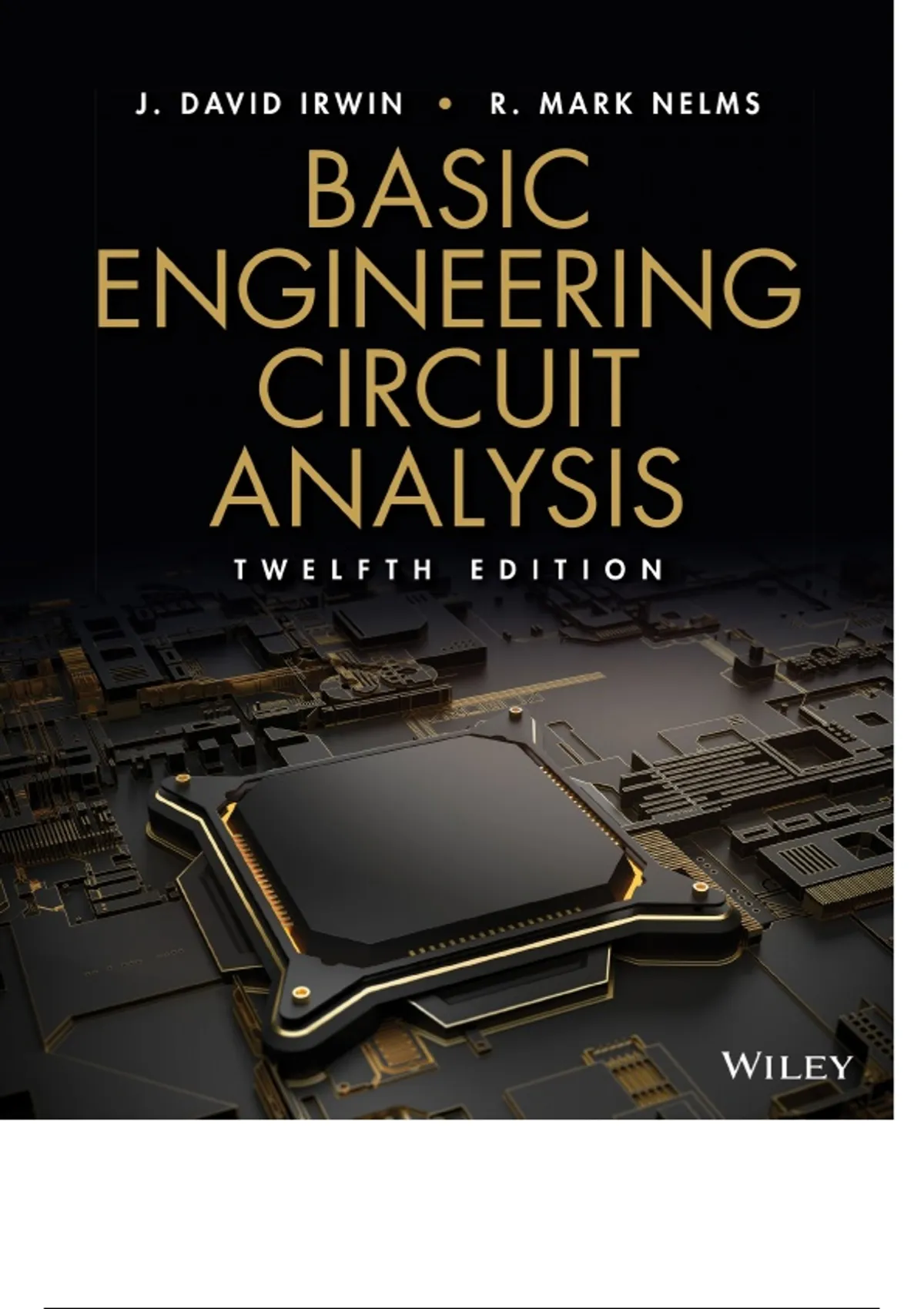 Basic Engineering Circuit Analysis 12th Edition by J. David Irwin & R. Mark Nelms | Complete ...