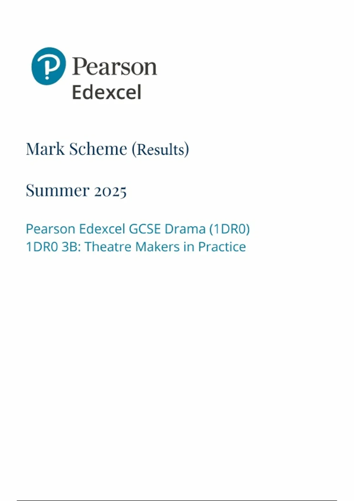 2025 Pearson Edexcel GCSE Drama Mark Scheme COMPONENT 3 (1DR0/3B ...