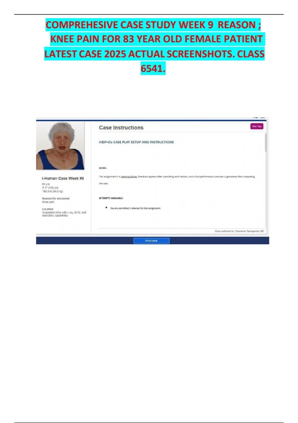 COMPREHESIVE CASE STUDY WEEK 9 REASON ; KNEE PAIN FOR 83 YEAR OLD ...