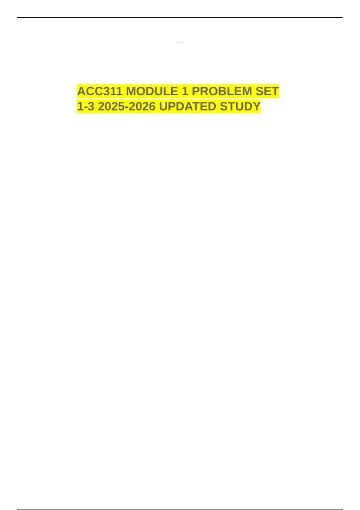 Summary ACC311 MODULE 1 PROBLEM SET UPDATED STUDY - ACC311 - Stuvia US