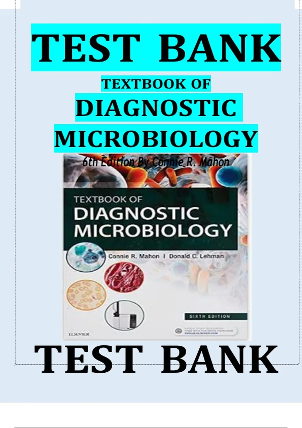 Test Bank – Textbook of Diagnostic Microbiology, 6th Edition by Connie ...