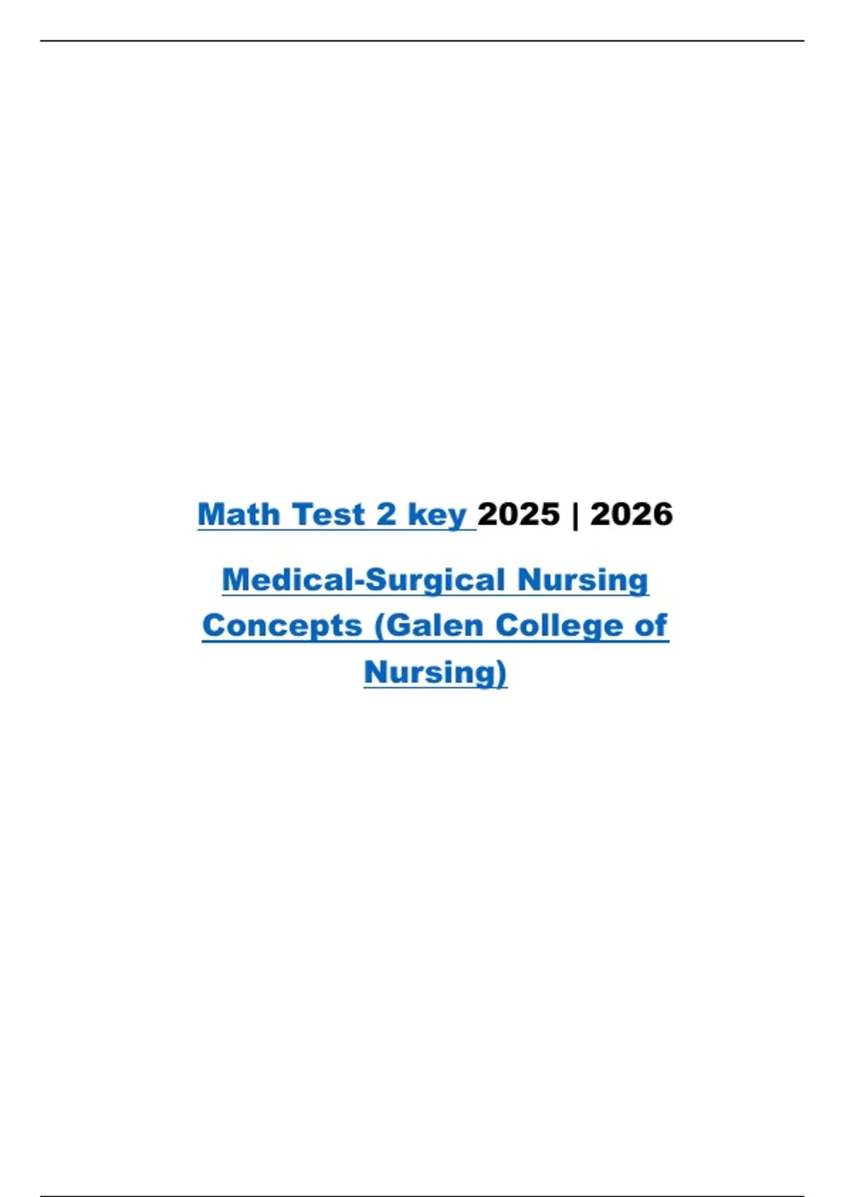 Math Test 2 key 2025 | 2026 Medical-Surgical Nursing Concepts (Galen ...