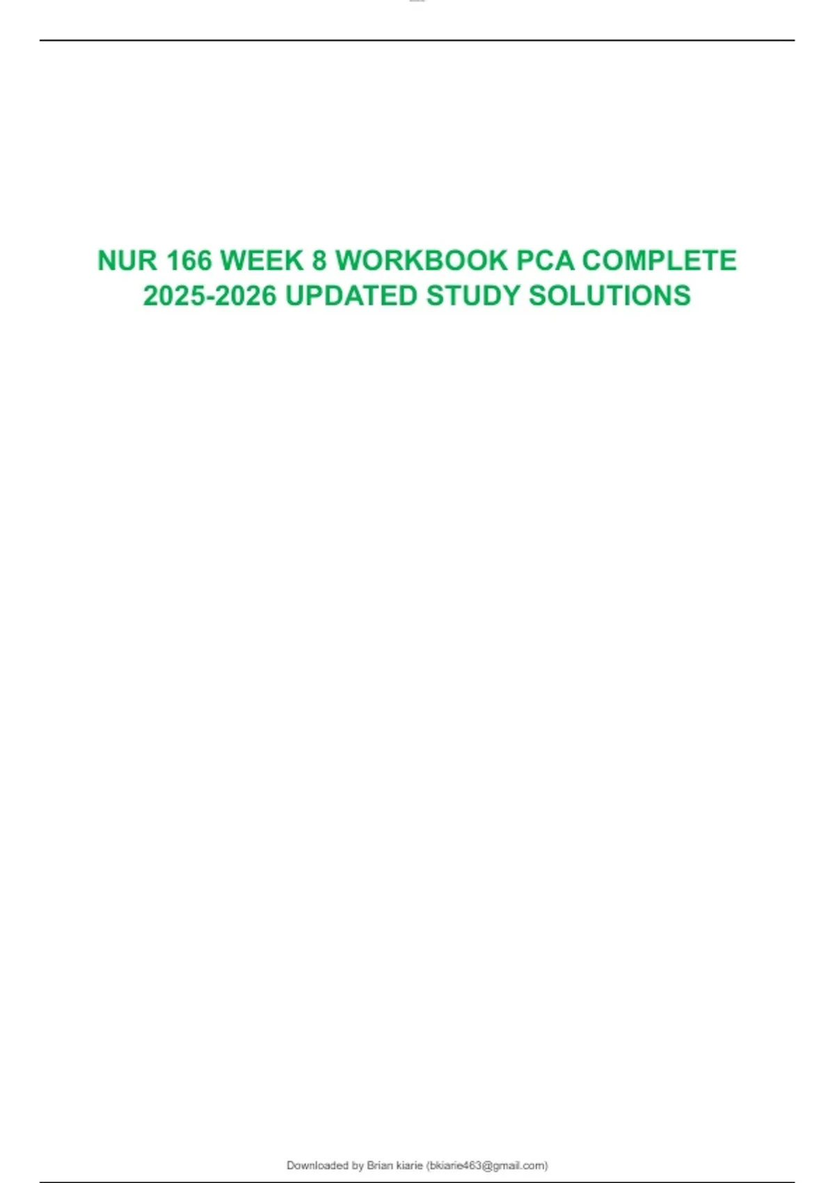 Summary NUR 166 WEEK 8 WORKBOOK PCA COMPLETE UPDATED STUDY SOLUTIONS ...