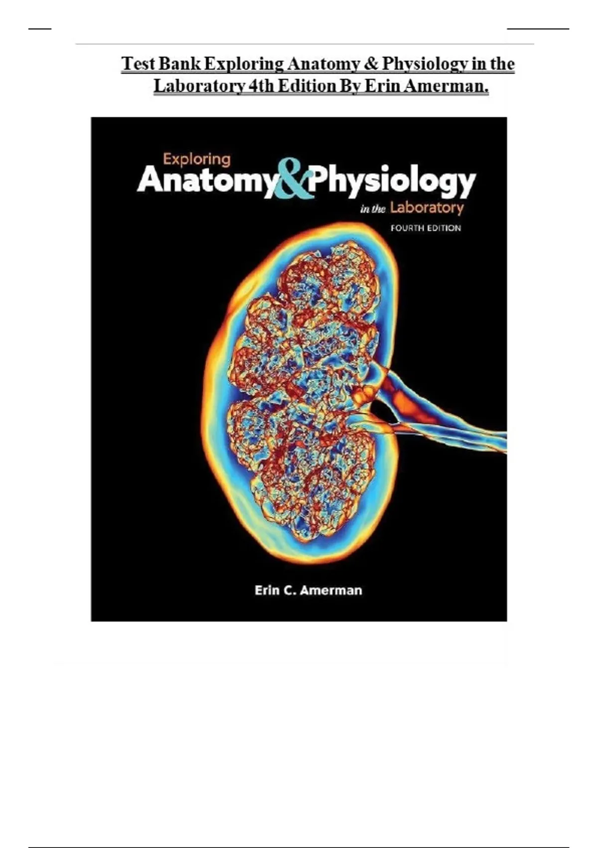 Test Bank - Exploring Anatomy & Physiology in the Laboratory 4th ...