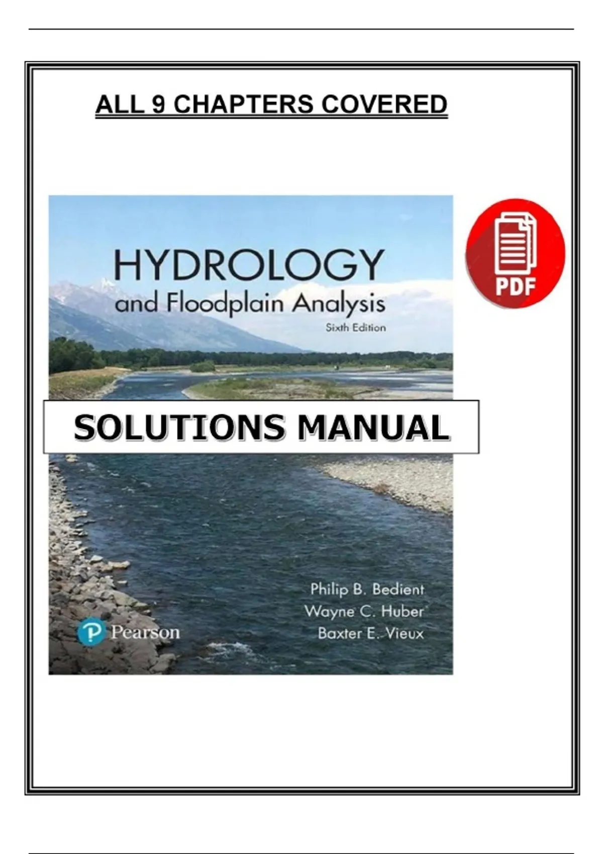 Hydrology and Floodplain Analysis – 6th Edition (2019), Philip B. Bedient – Complete Solution ...