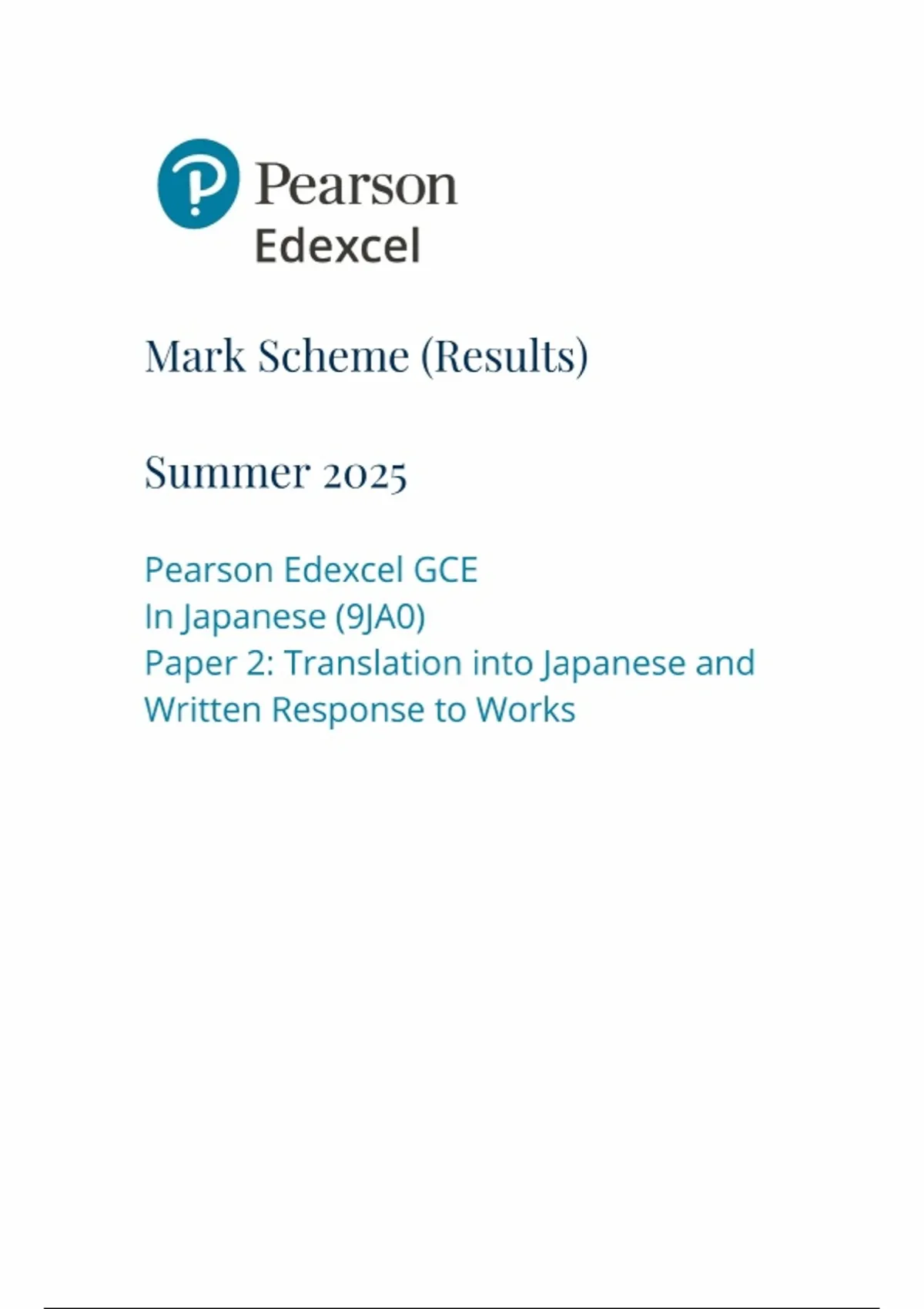 2025 Pearson Edexcel A Level Japanese Mark Scheme Paper 2 (9JA0/02 ...