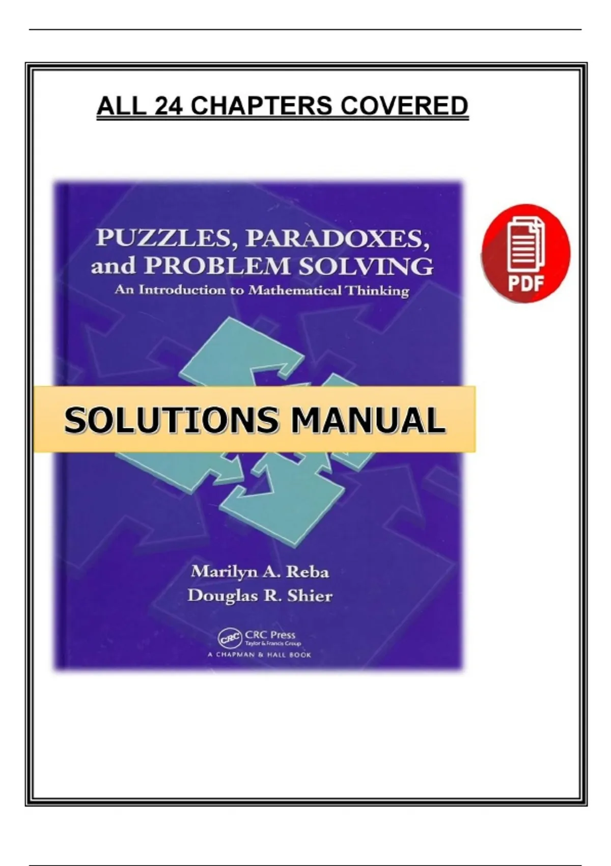 Puzzles, Paradoxes, and Problem Solving – Complete Solutions Manual by Reba & Shier – PDF ...