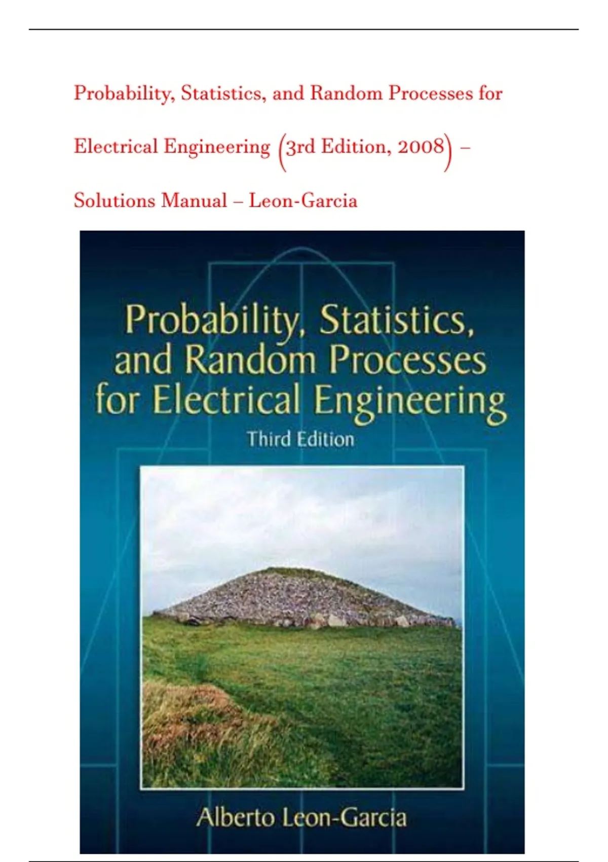Probability, Statistics, and Random Processes for Electrical Engineering (3rd Edition, 2008 ...