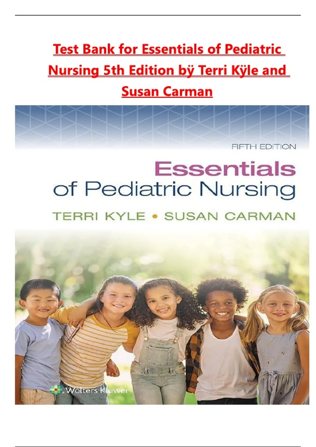 TEST BANK FOR Essentials of Pediatric Nursing Fifth, North American ...