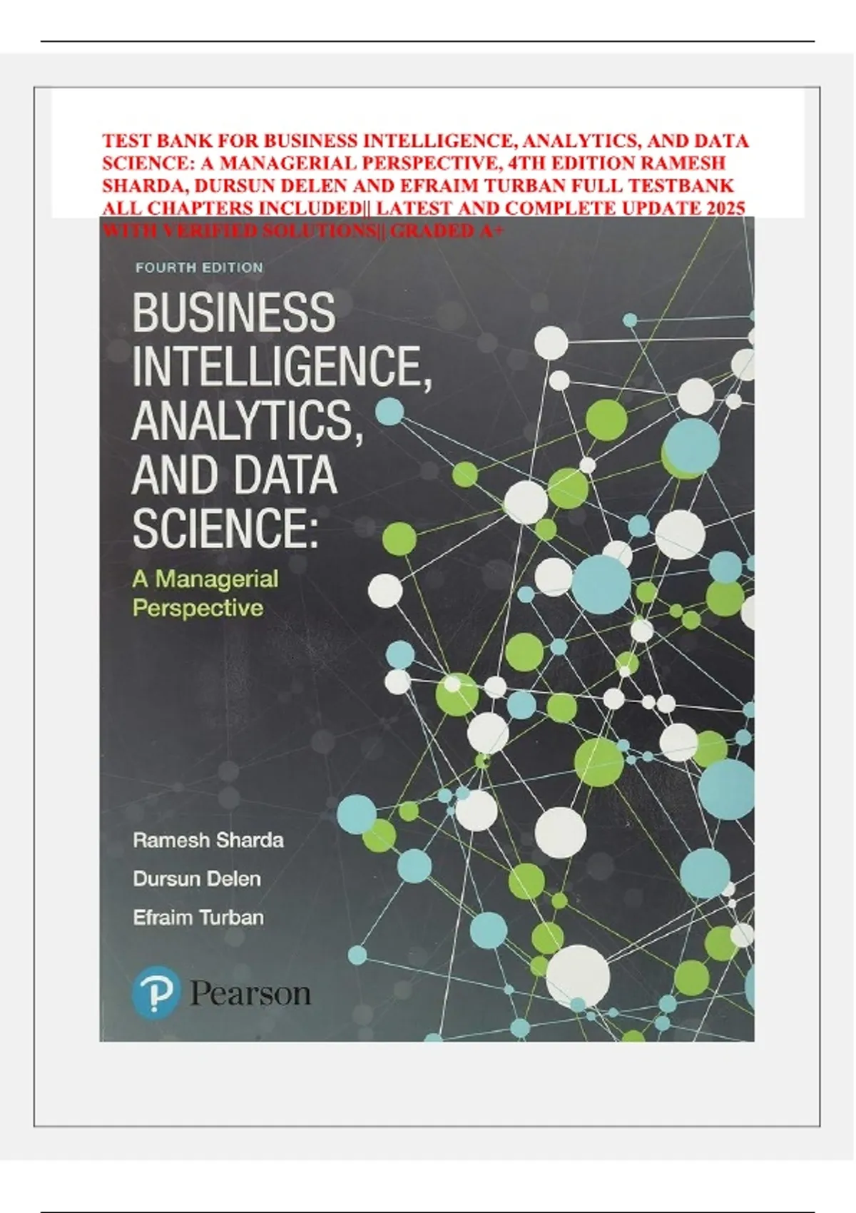 tEST BANK FOR BUSINESS INTELLIGENCE, ANALYTICS, AND DATA SCIENCE: A ...