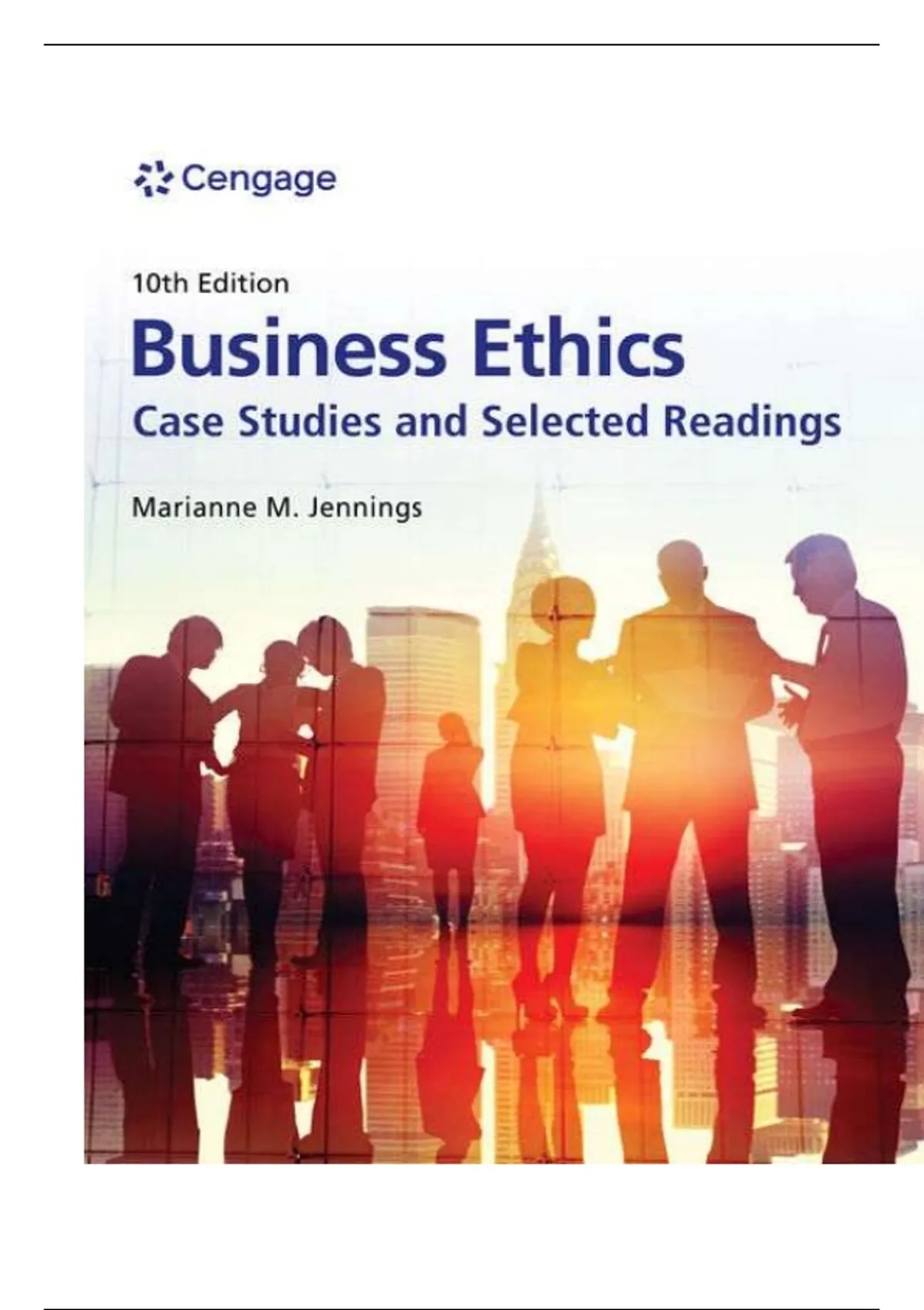 TEST BANK FOR Business Ethics: Case Studies and Selected Readings 10th ...