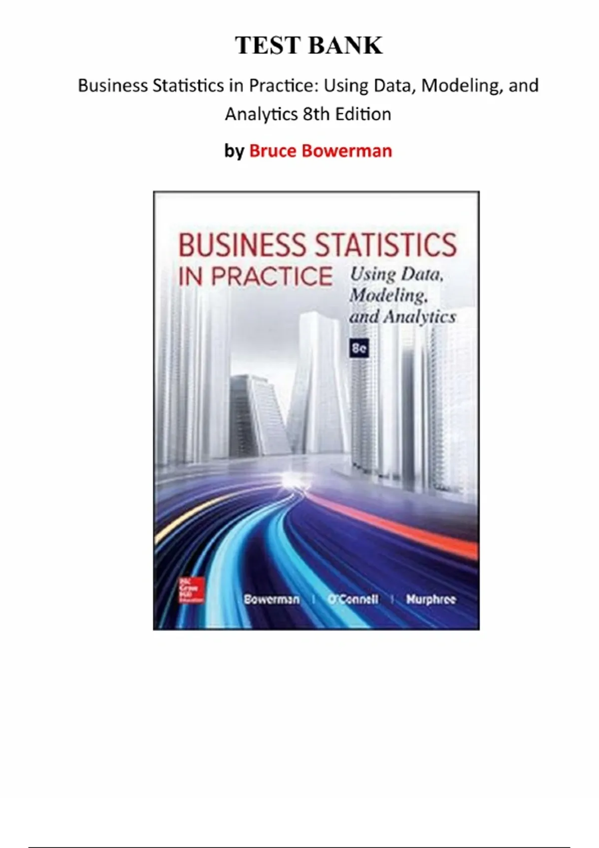 Business Statistics in Practice: Using Data, Modeling, and Analytics ...