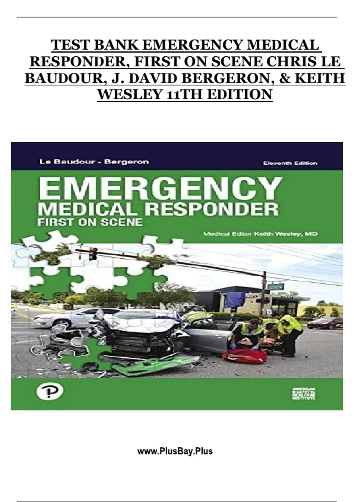Emergency Medical Responder: First on Scene (11th Edition) by Chris Le ...