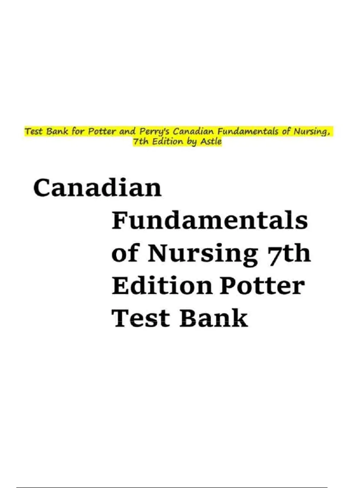 TEST BANK For Canadian Fundamentals of Nursing 7th Edition By Potter ...